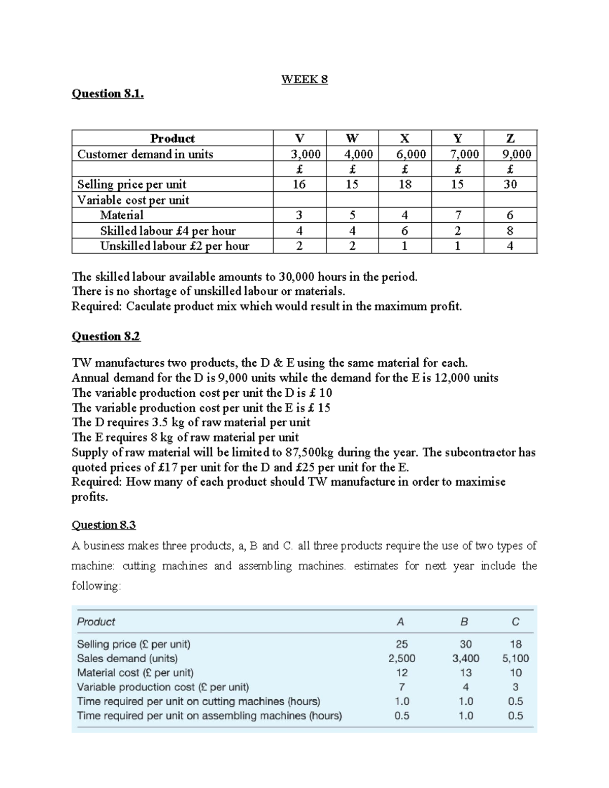 Week 8 - Exercise - Limiting Factors - WEEK 8 Question 8. Product V W X ...