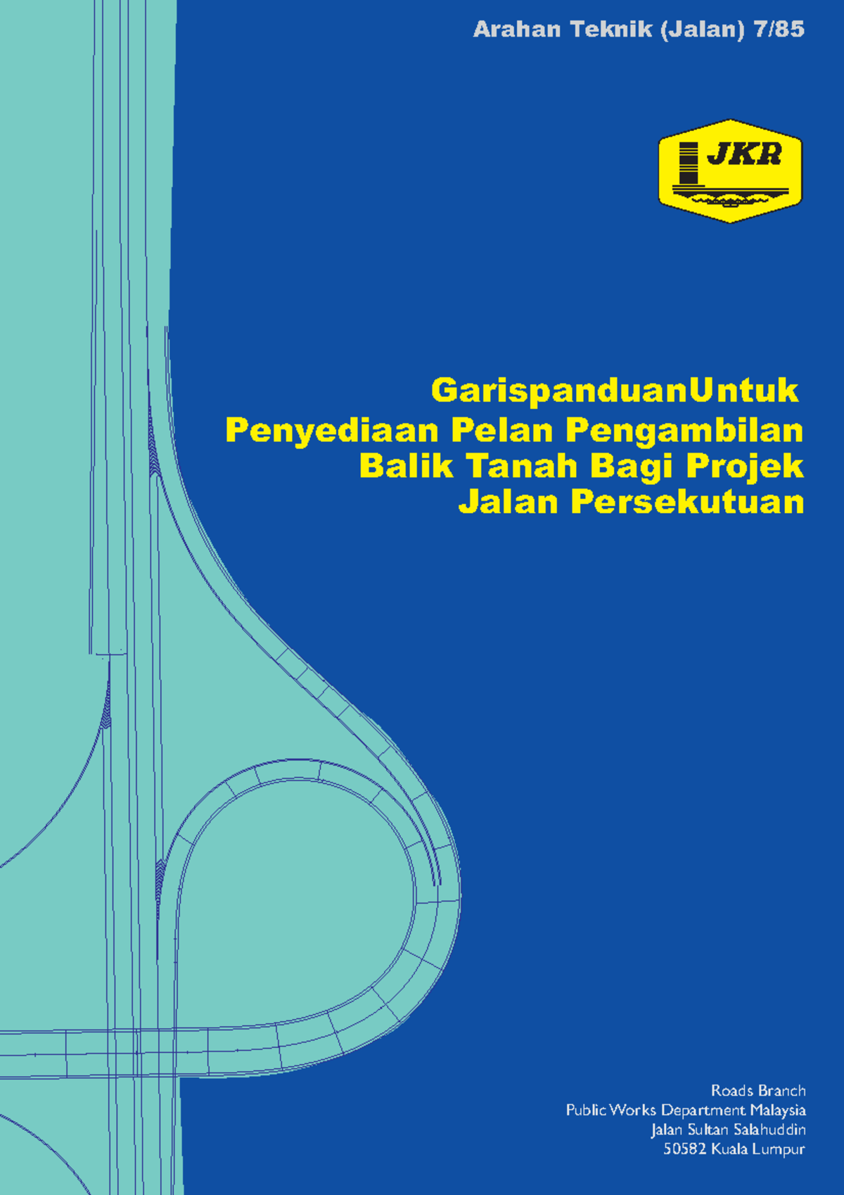 Pdfcoffee - Arahan Teknik Jalan - Roads Branch Public Works Department Malaysia Jalan Sultan ...