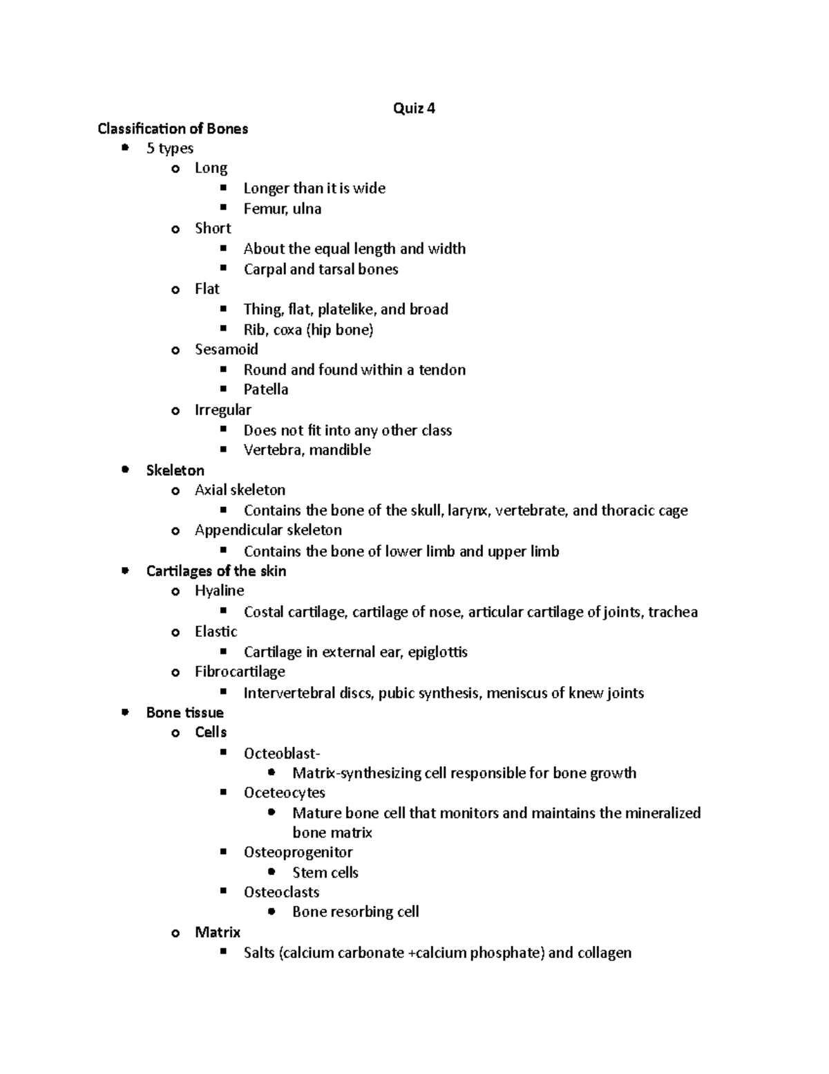 Quiz 4 - Quiz 4 study guide - Quiz 4 Classification of Bones 5 types o ...