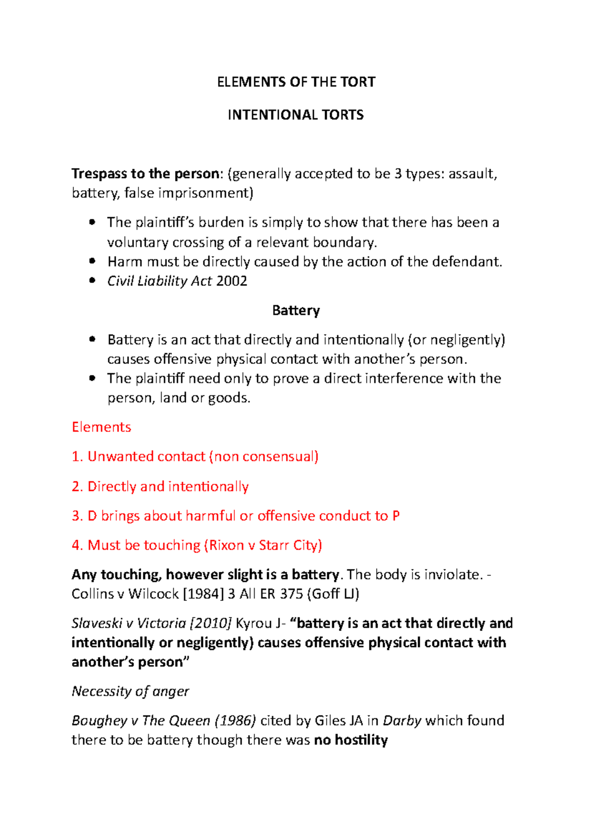 Torts Notes - ELEMENTS OF THE TORT INTENTIONAL TORTS Trespass to the ...