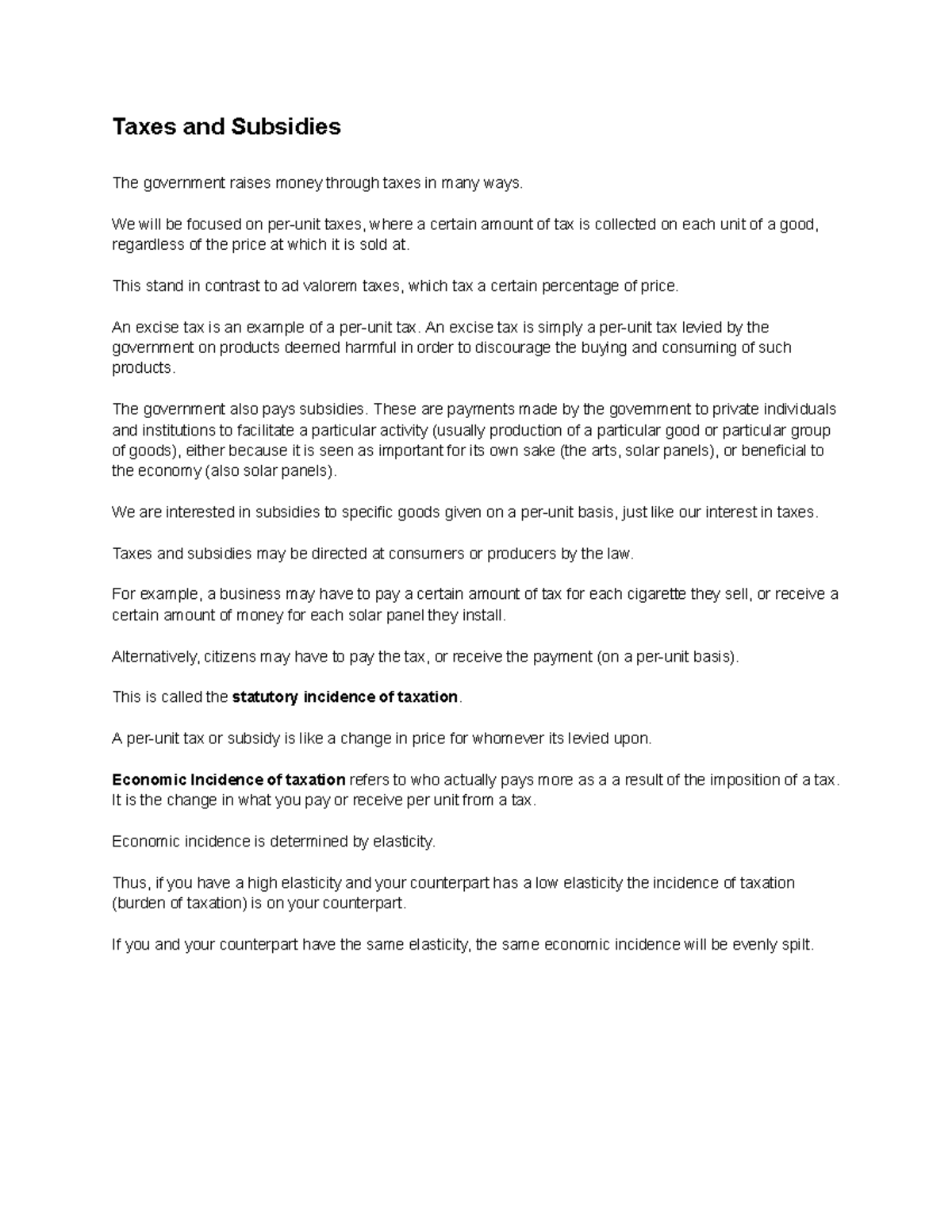 Taxes and Subsidies - We will be focused on per-unit taxes, where a ...