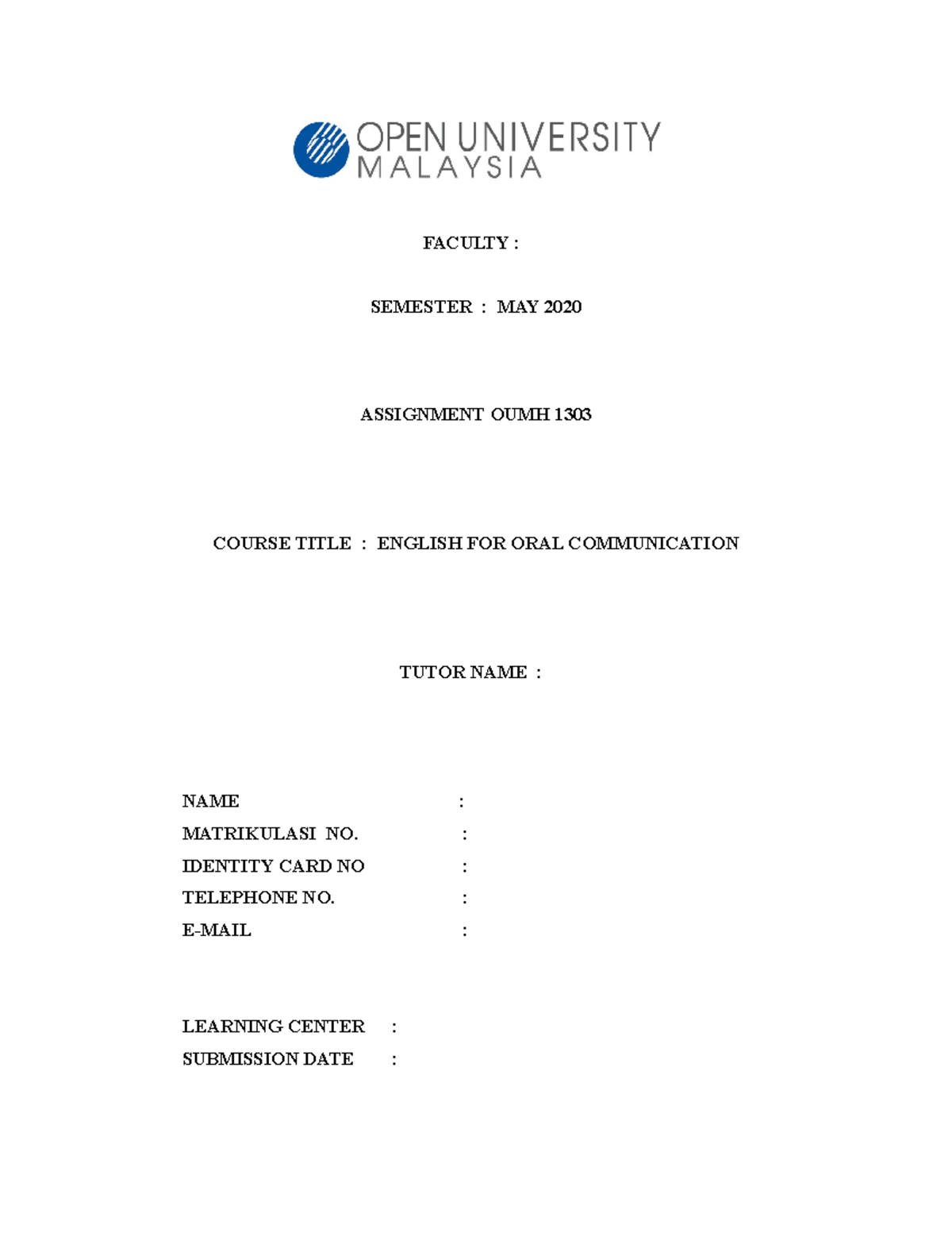 OUMH 1303 ENGLISH FOR WORKPLACE COMMUNCATION - FACULTY : SEMESTER : MAY ...