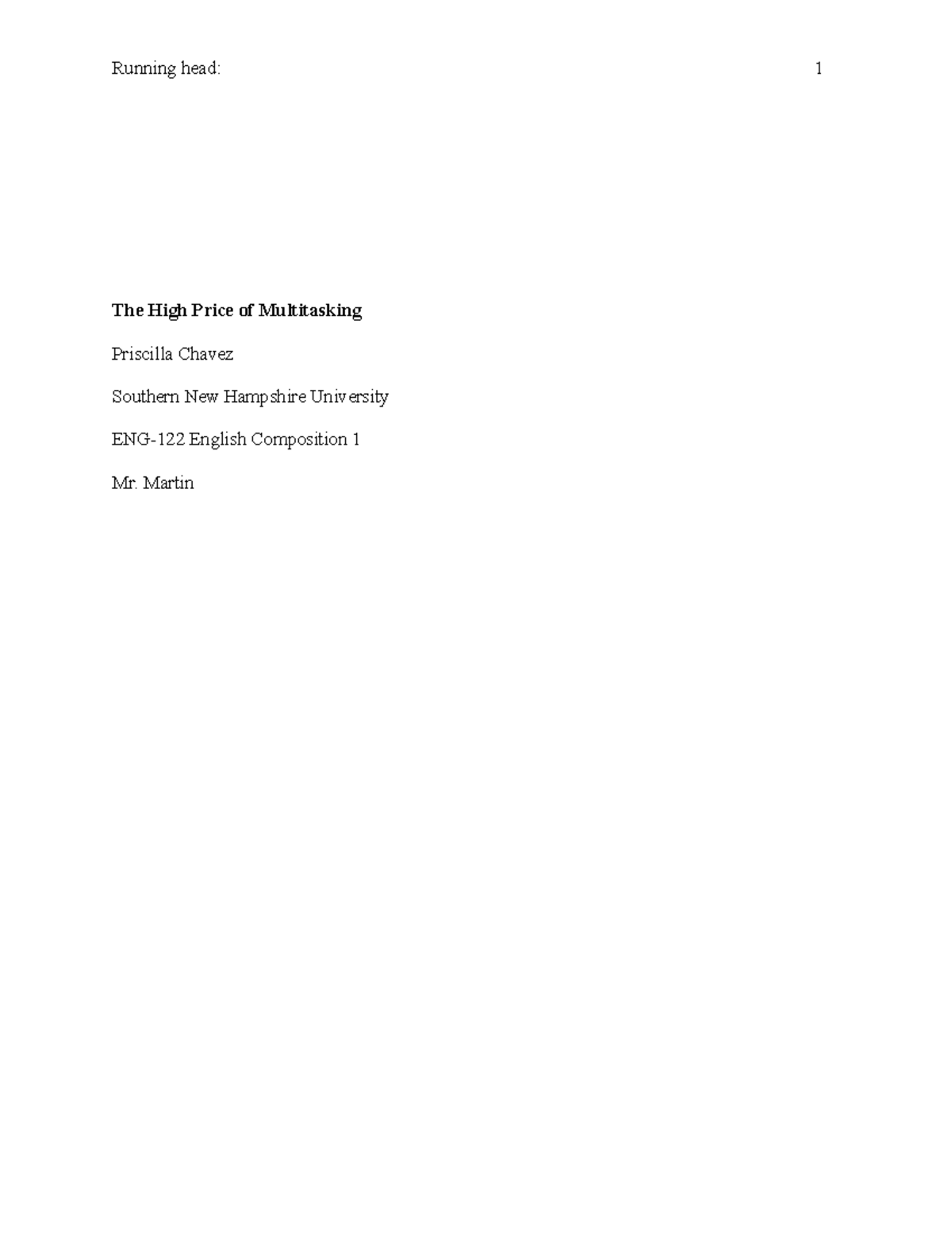 The High Price of Multitasking Final - Running head: 1 The High Price ...