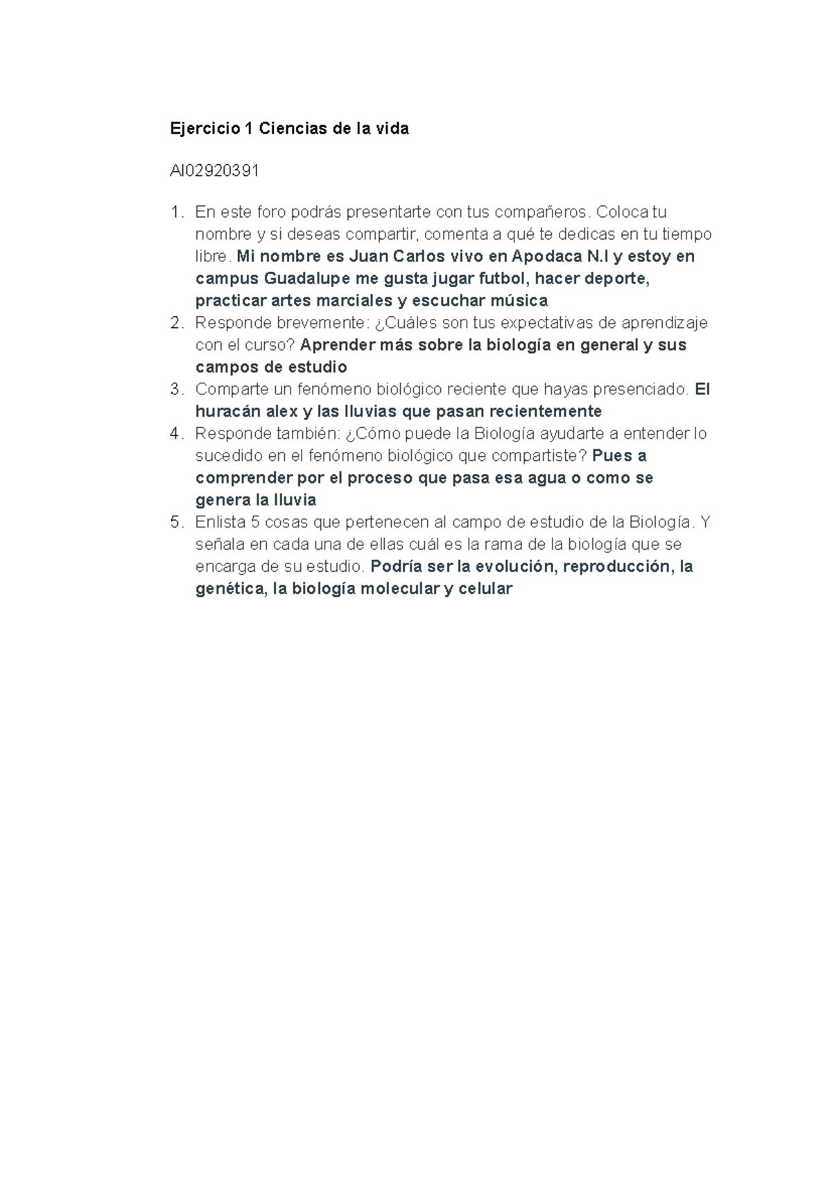 Ejercicio 1 ciencias de la vida - Ejercicio 1 Ciencias de la vida Al En este foro podrás ...