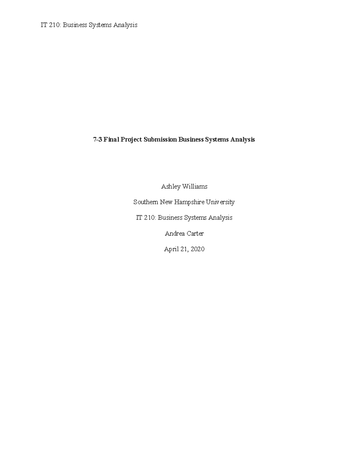IT 210 Final Project - 7-3 Final Project Submission Business Systems Analysis Ashley Williams ...
