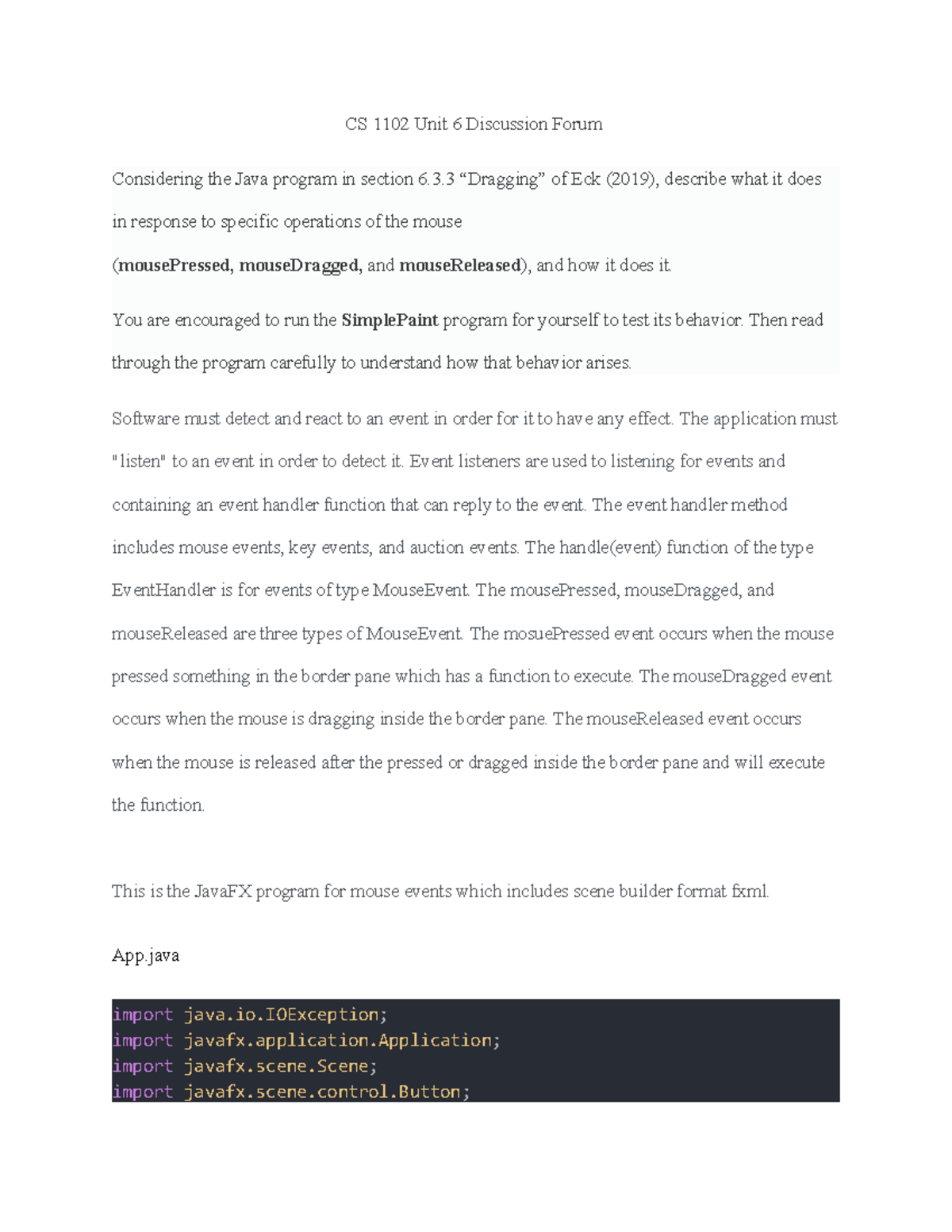 CS 1102 Unit 6 Discussion Forum - CS 1102 Unit 6 Discussion Forum Considering the Java program ...