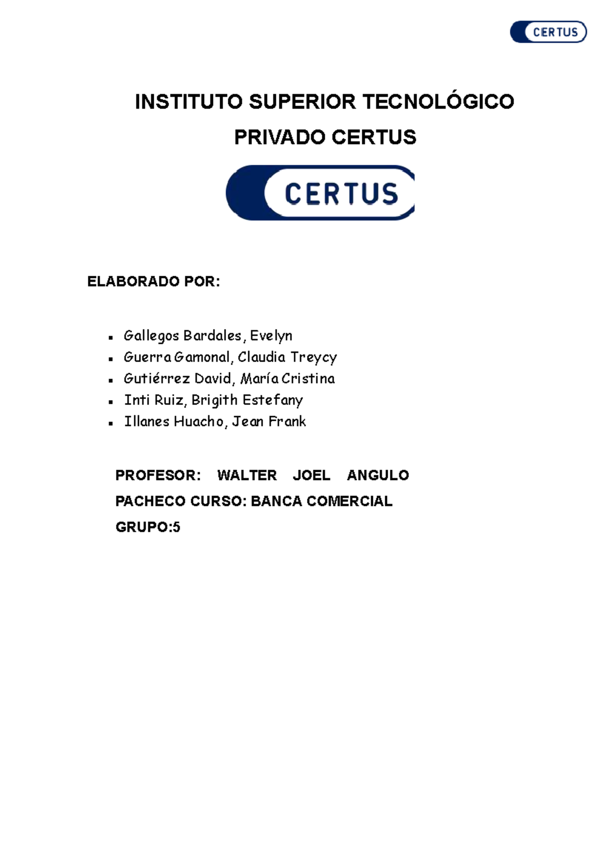 Grupo 5-evidencia 3 Roleplay - INSTITUTO SUPERIOR TECNOLÓGICO PRIVADO CERTUS ELABORADO POR ...