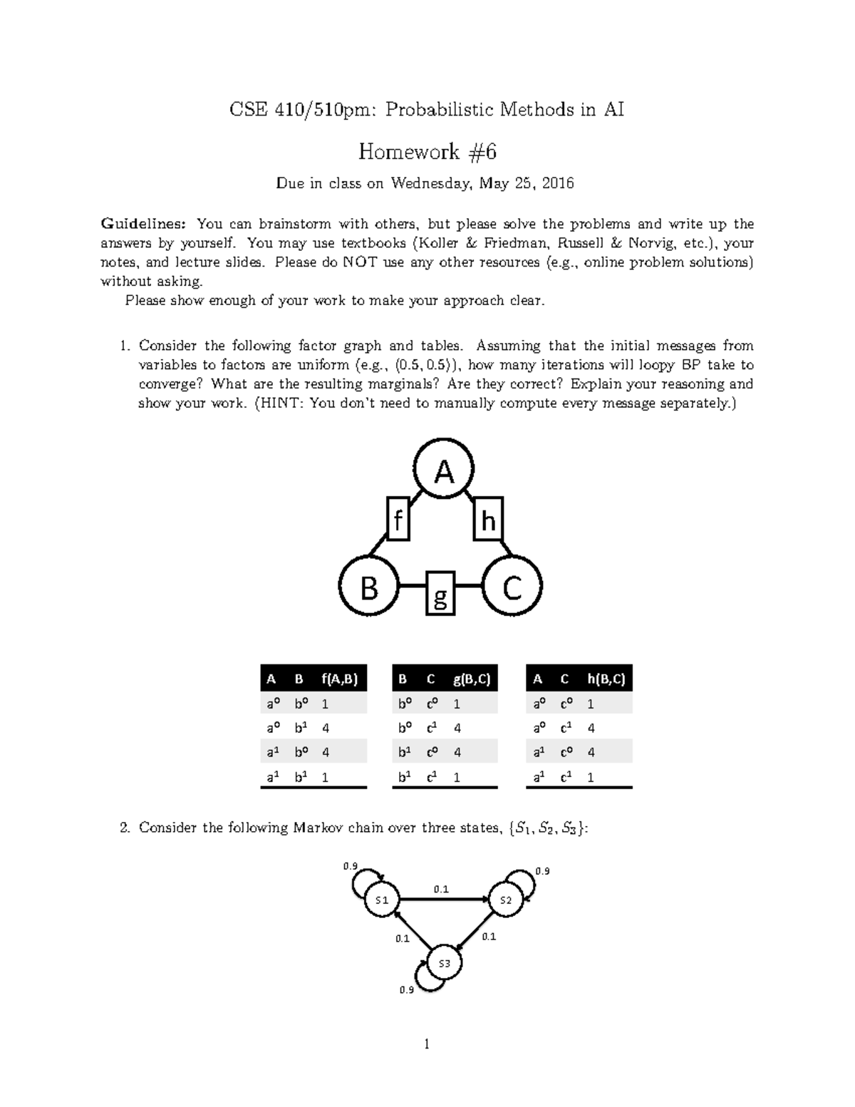 Hw6 - Homework assignment 6 - CSE Probabilistic Methods in AI Homework Due in class on Wednesday ...