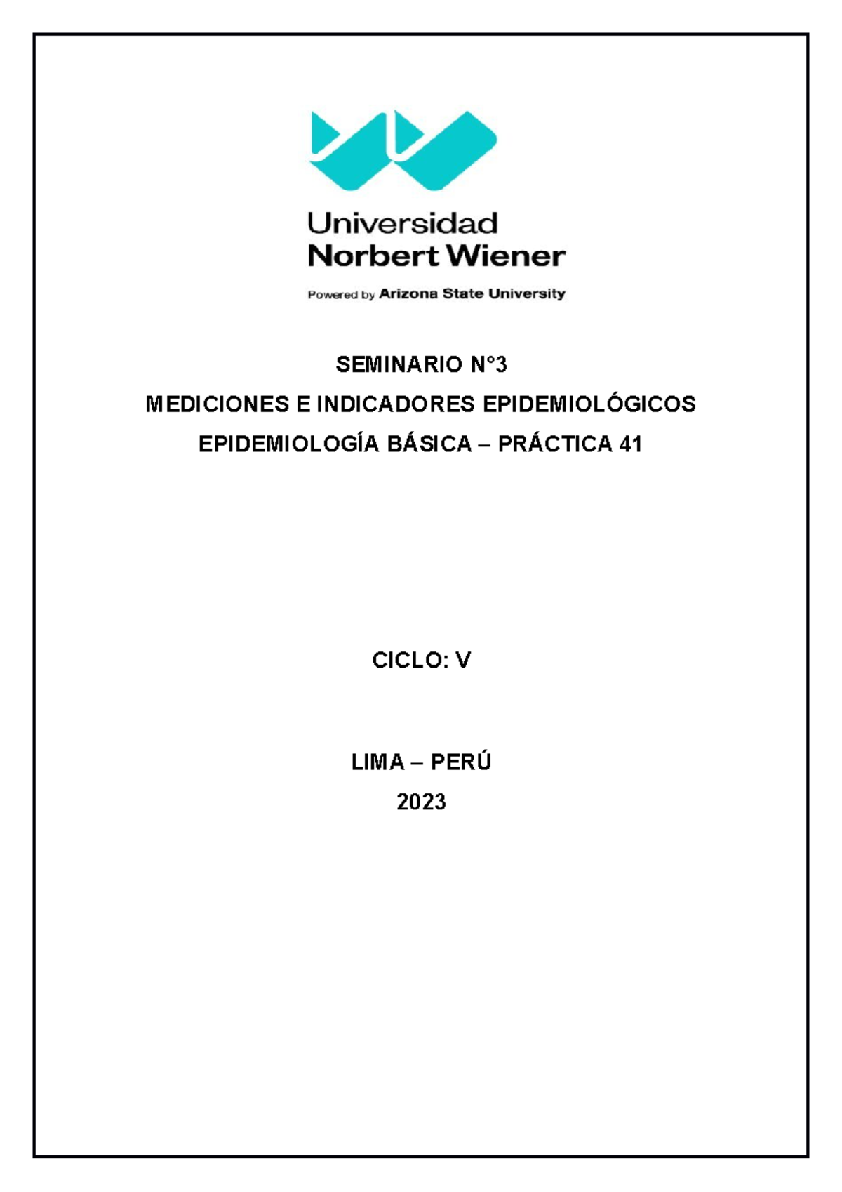 Seminario N°3 - Epidemiología - SEMINARIO N° MEDICIONES E INDICADORES EPIDEMIOLÓGICOS ...