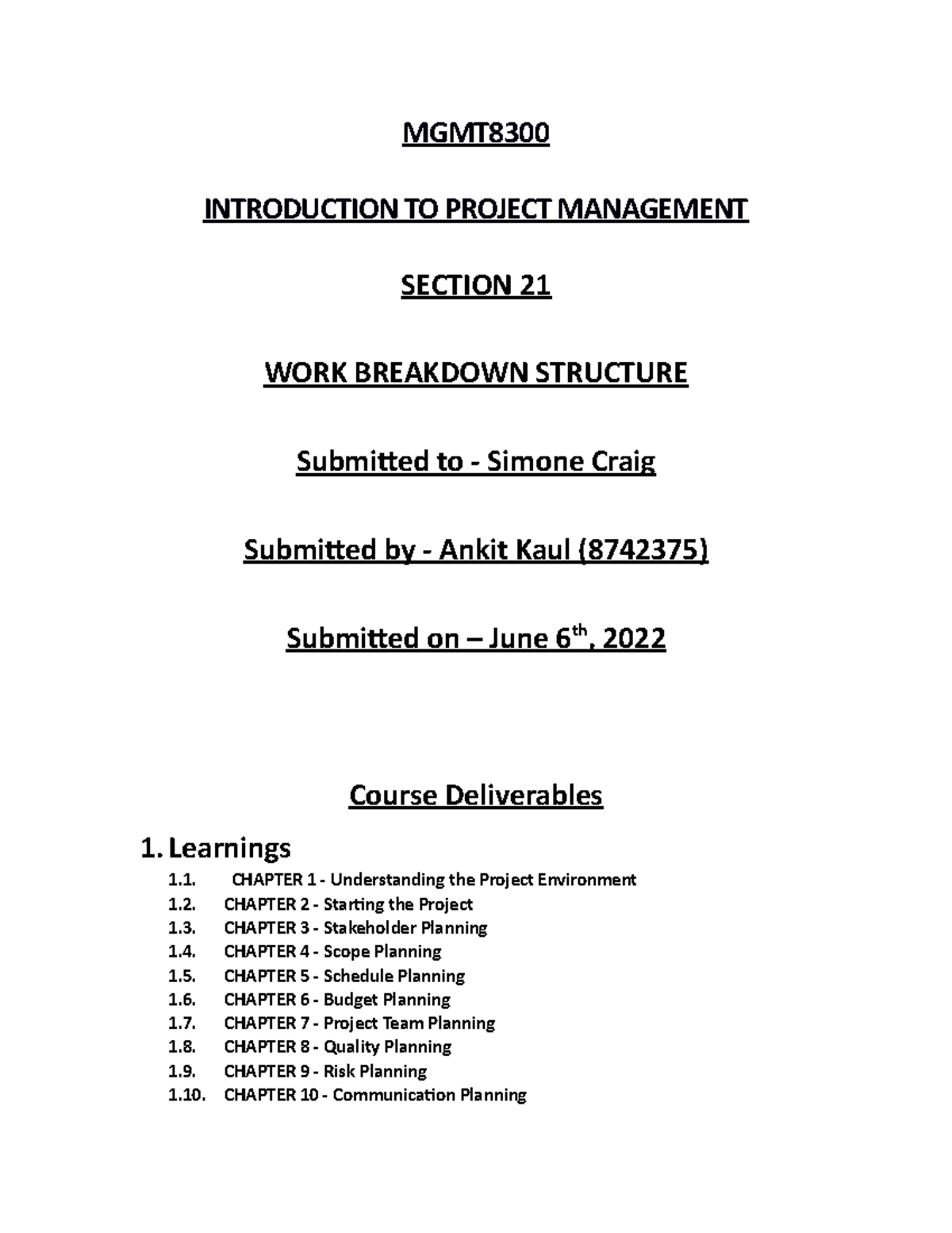 WBS - WBS of MGMT 8300 Assignment 2 described well with 15 ending packages and 3 main - MGMT ...