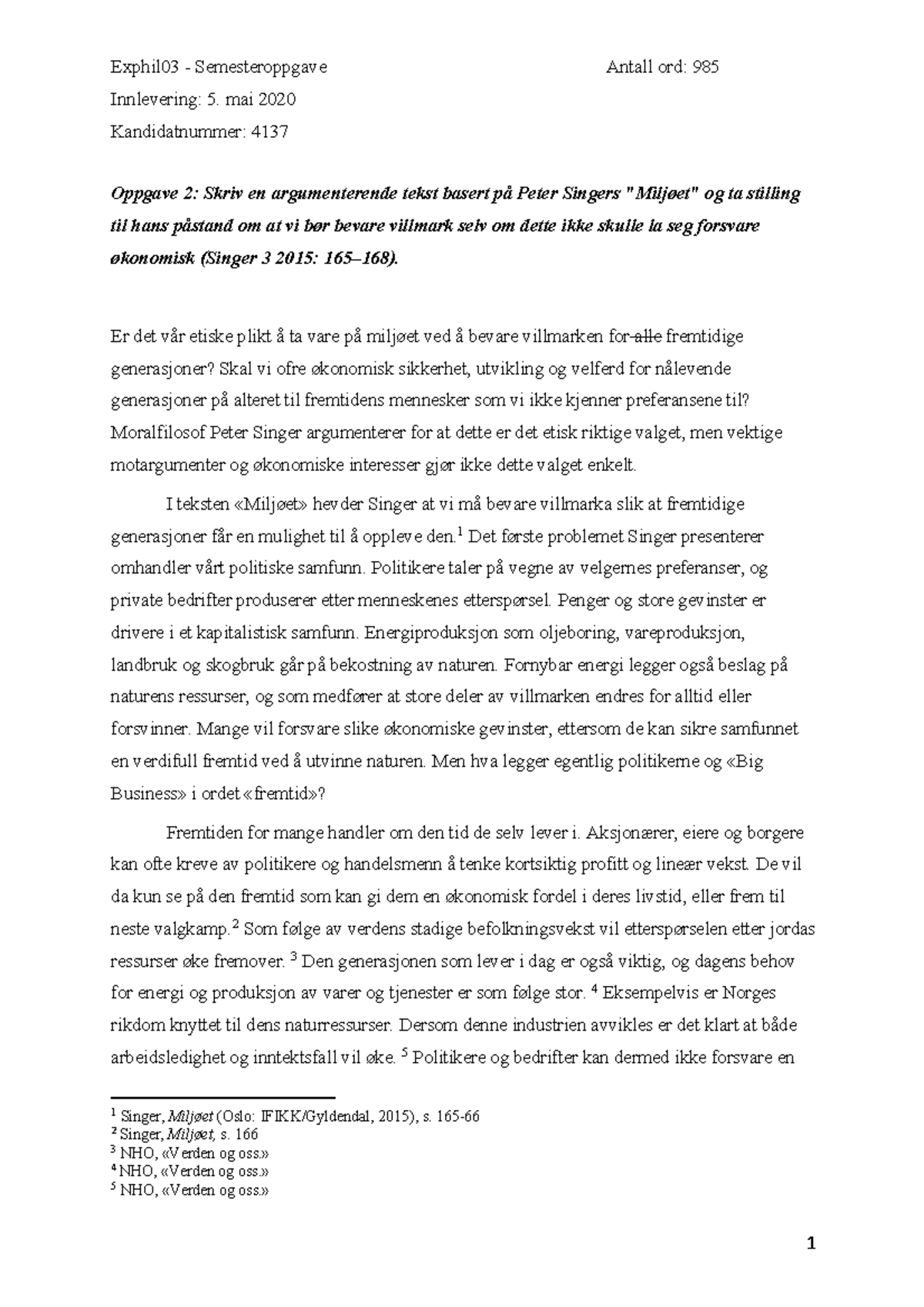 Semesteroppgave i Exhpil - Innlevering: 5. mai 2020 Kandidatnummer: 4137 Oppgave 2: Skriv en ...