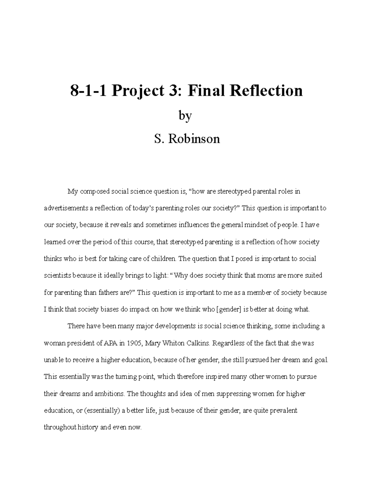 8-1-1 Project 3^J Final Reflection - 8-1-1 Project 3: Final Reflection by S. Robinson My ...