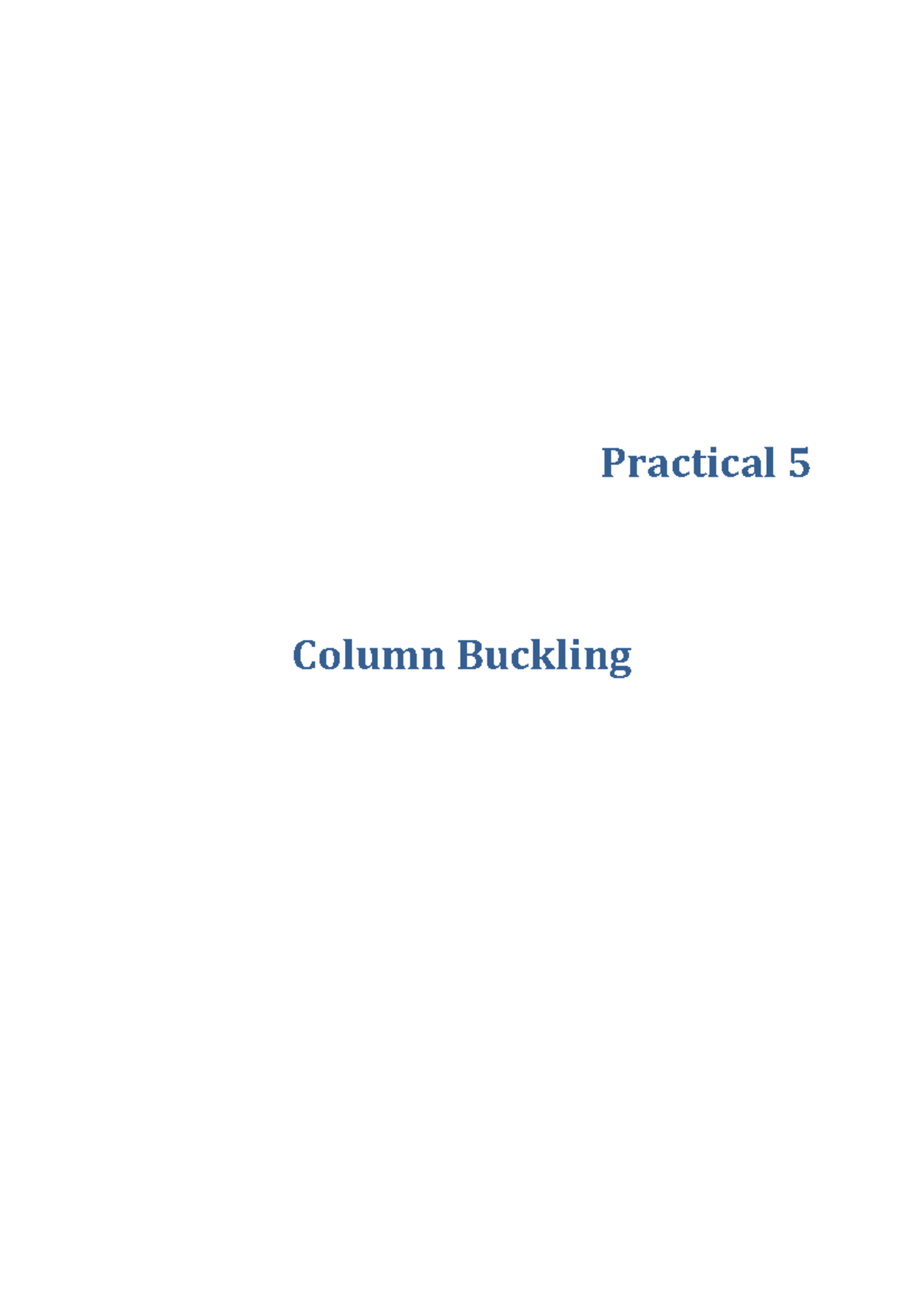 Practical 5 manual 2024 - Practical 5 Column Buckling ####### Column ...