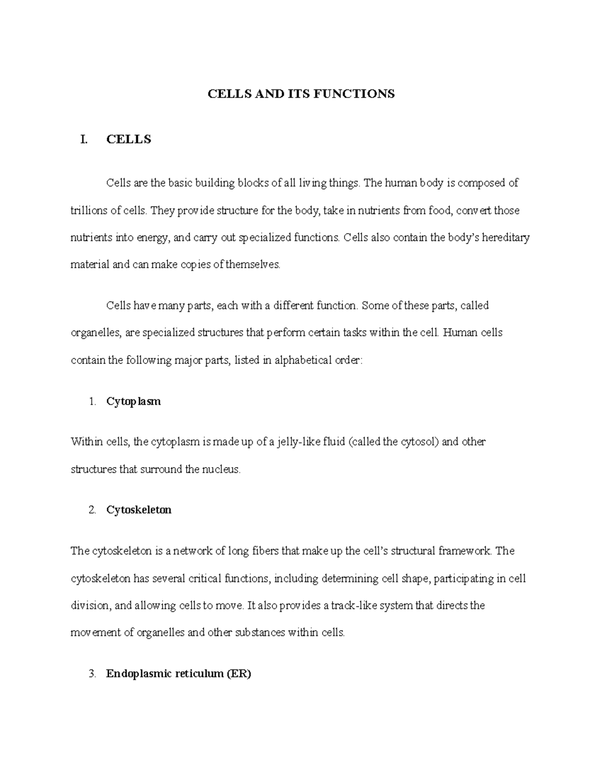 CELLS AND ITS FUNCTIONS - CELLS Cells are the basic building blocks of ...