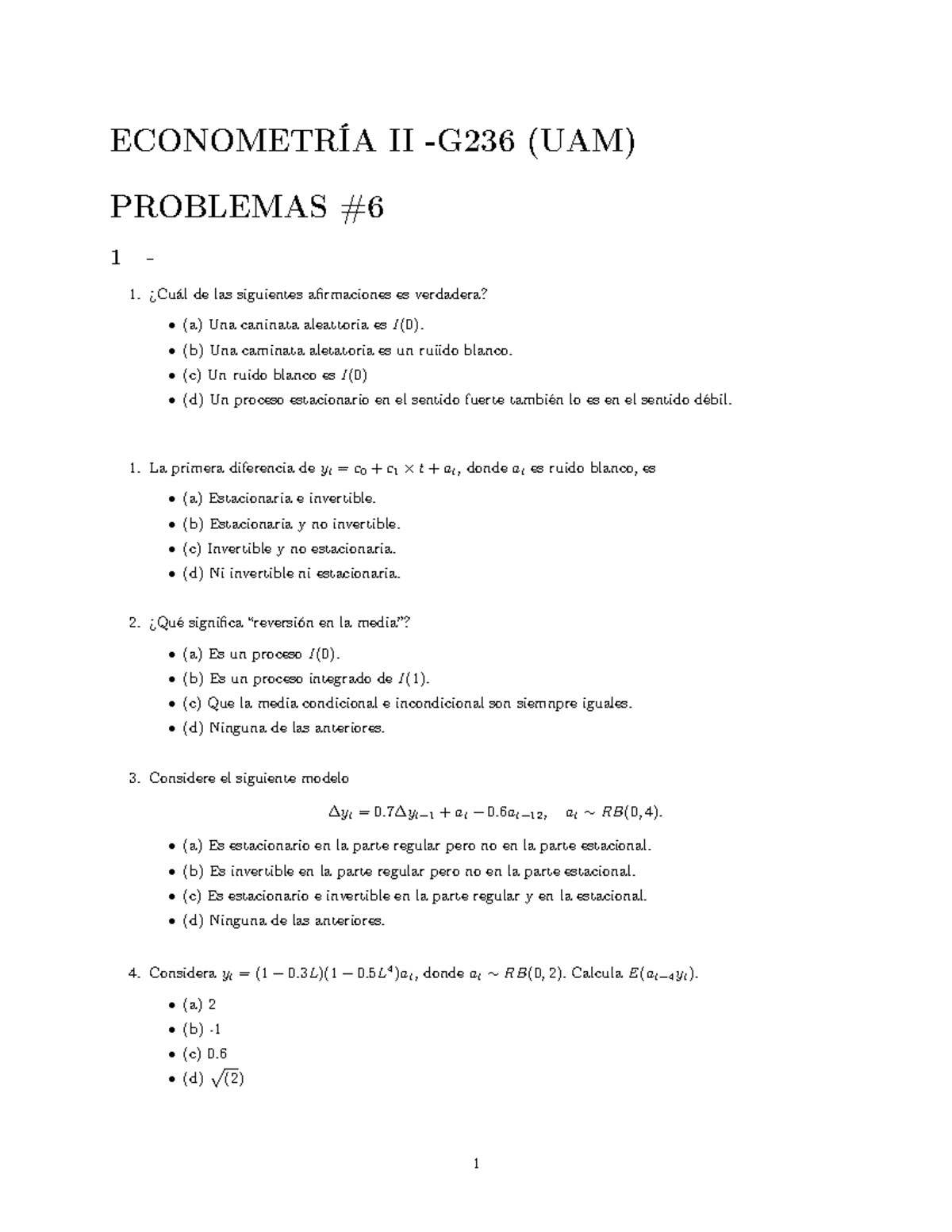 Problemas-n6 - ejericicios propuestos econometria 11. - ECONOMETRÍA II -G236 (UAM) PROBLEMAS 1 ...