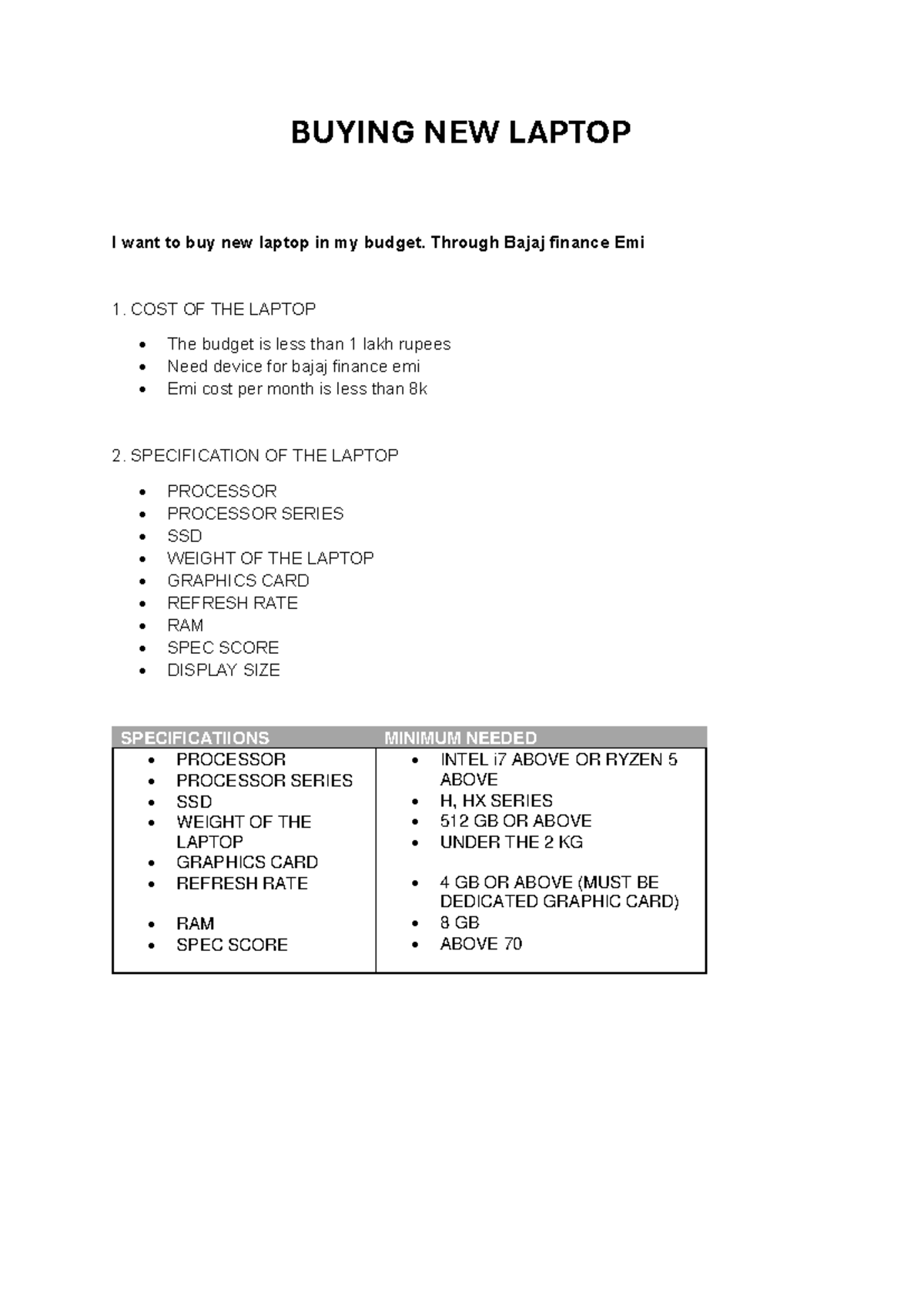 Buying Laptop - ................... - BUYING NEW LAPTOP I want to buy ...