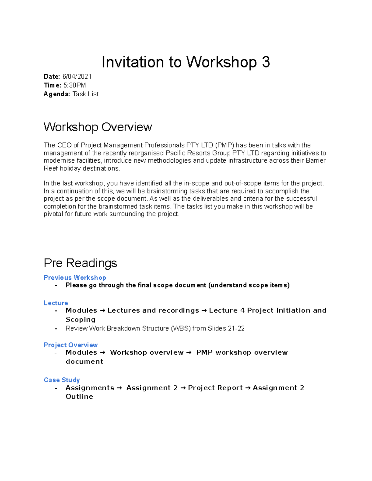 Workshop 3 - Tasks Agenda - Invitation to Workshop 3 Date: Time: 5:30PM ...