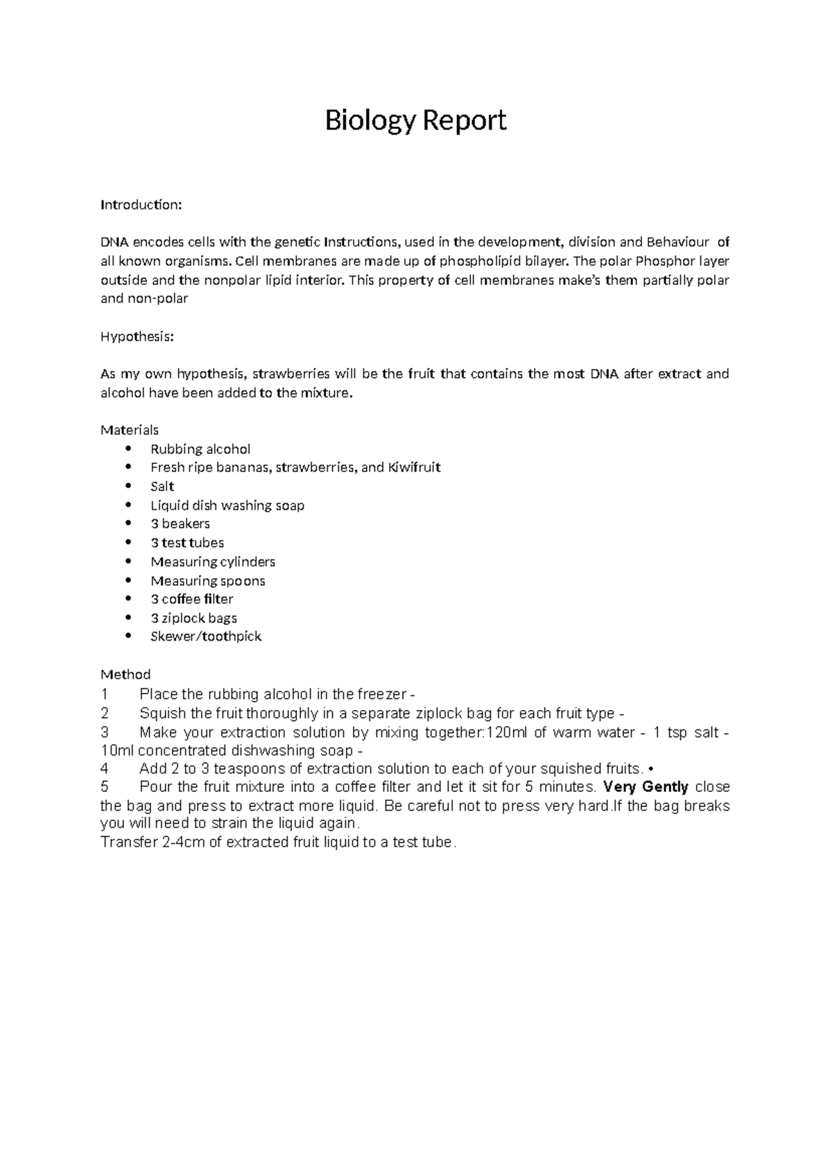 Biology Report - Biology Report Introduction: DNA encodes cells with ...