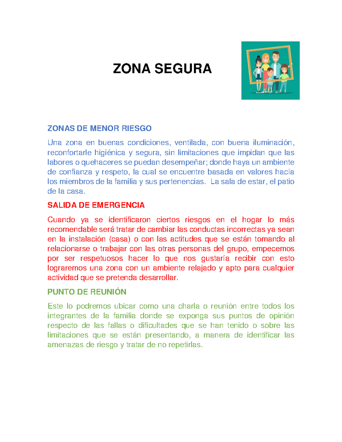 ZONA Segura - ZONA SEGURA ZONAS DE MENOR RIESGO Una zona en buenas ...