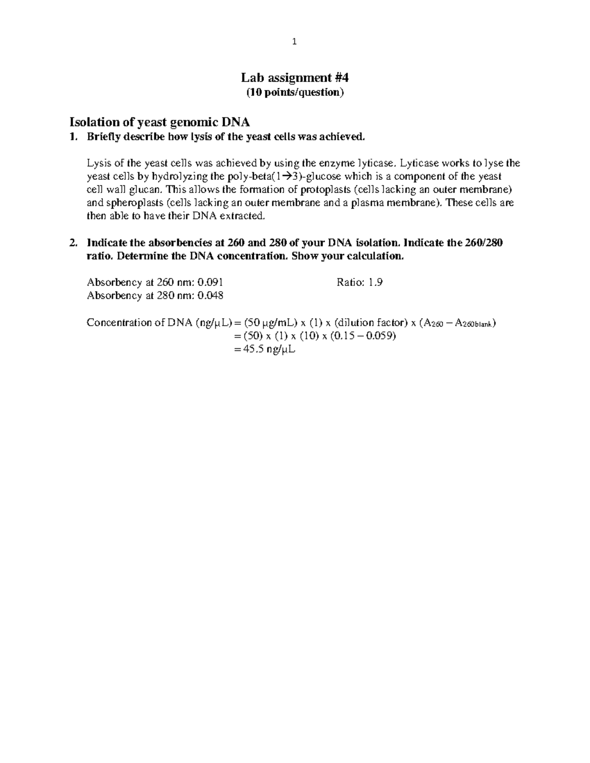 Lab assignment 4 - John Basso - Lab assignment (10 points/question) Isolation of yeast genomic ...
