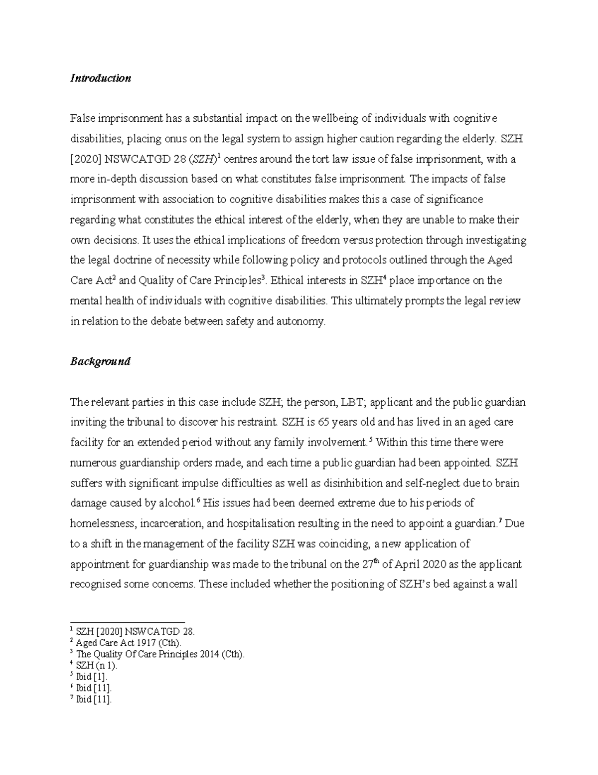 Torts A1 - this is an assignment outlines / plan - Introduction False imprisonment has a ...