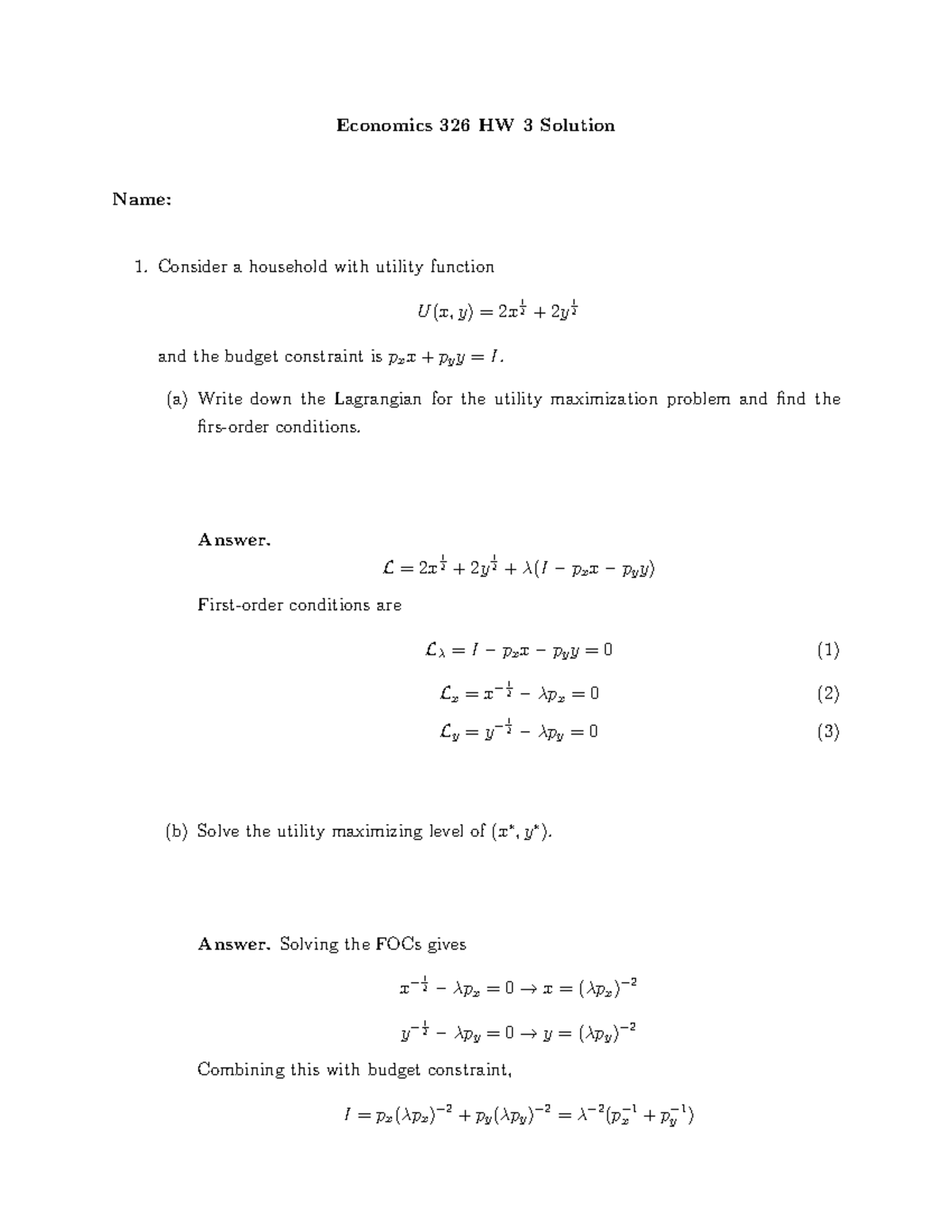 Fall2019 HW3 sol - Economics 326 HW 3 Solution Name: Consider a household with utility function ...