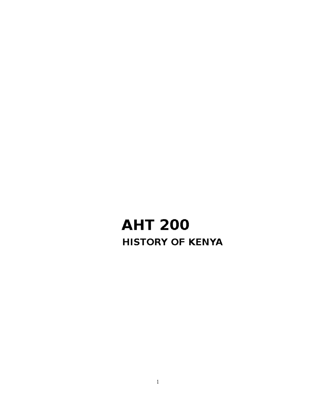 AHT 210 Notes - AHT 200 HISTORY OF KENYA UNDERGRADUATE PROGRAMME CORE ...