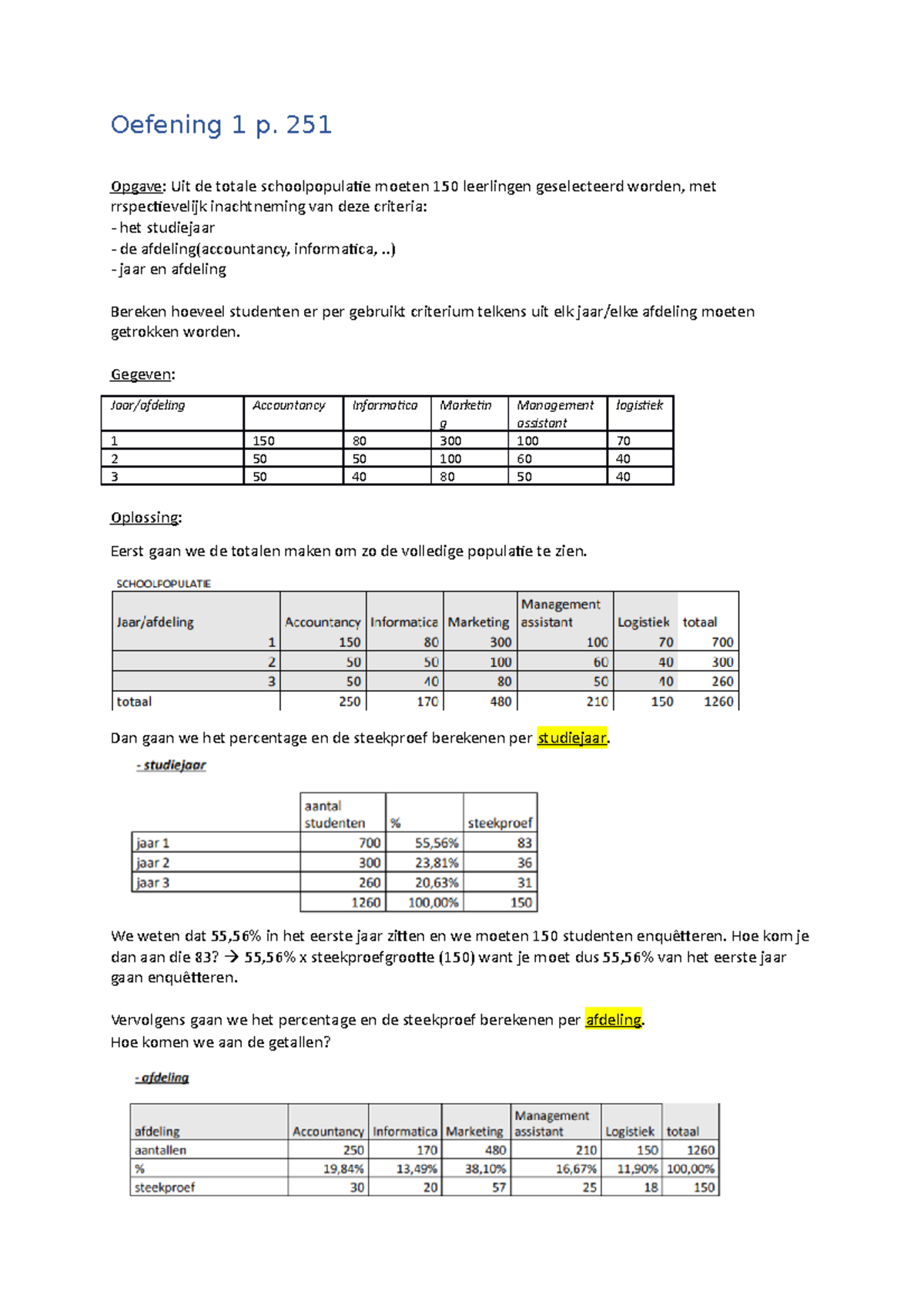 Oefeningen 1, 2 en 5 steekproef - Oefening 1 p. 251 Opgave: Uit de ...