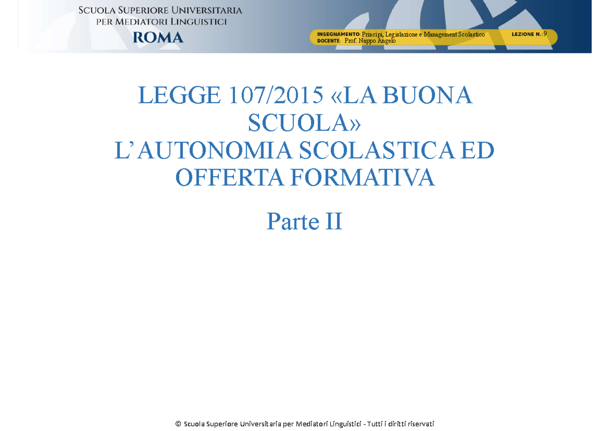Lezione 9 - utile - LEGGE 107/2015 «LA BUONA SCUOLA» L’AUTONOMIA SCOLASTICA ED OFFERTA FORMATIVA ...