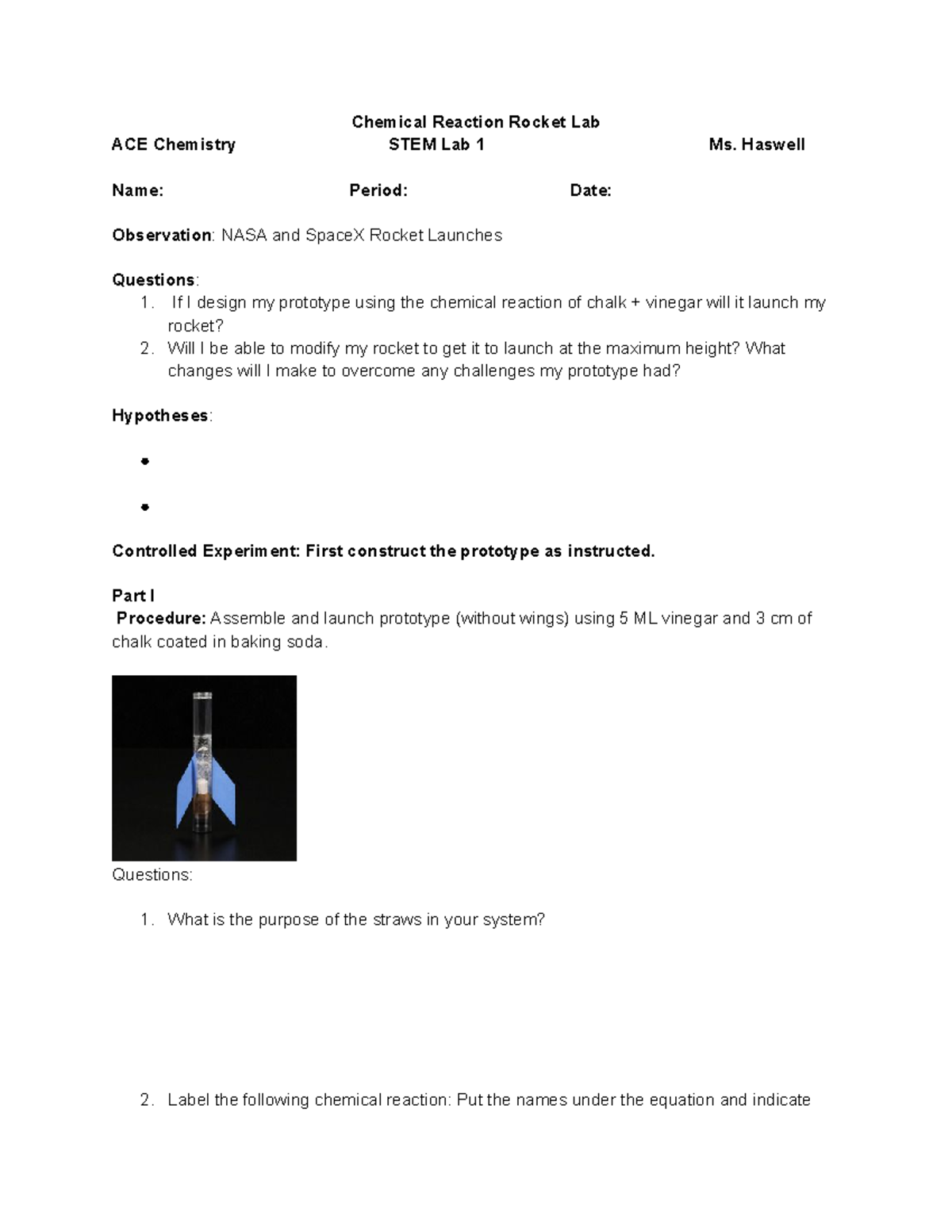 Chemical Reaction Rocket Lab - Haswell Name: Period: Date: Observation ...