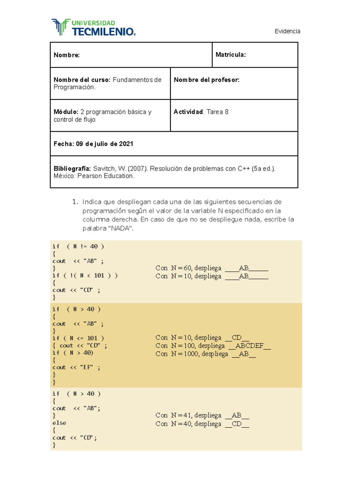 Tarea 8 Fundamentos de Programacion - Nombre: Matrícula: Nombre del ...