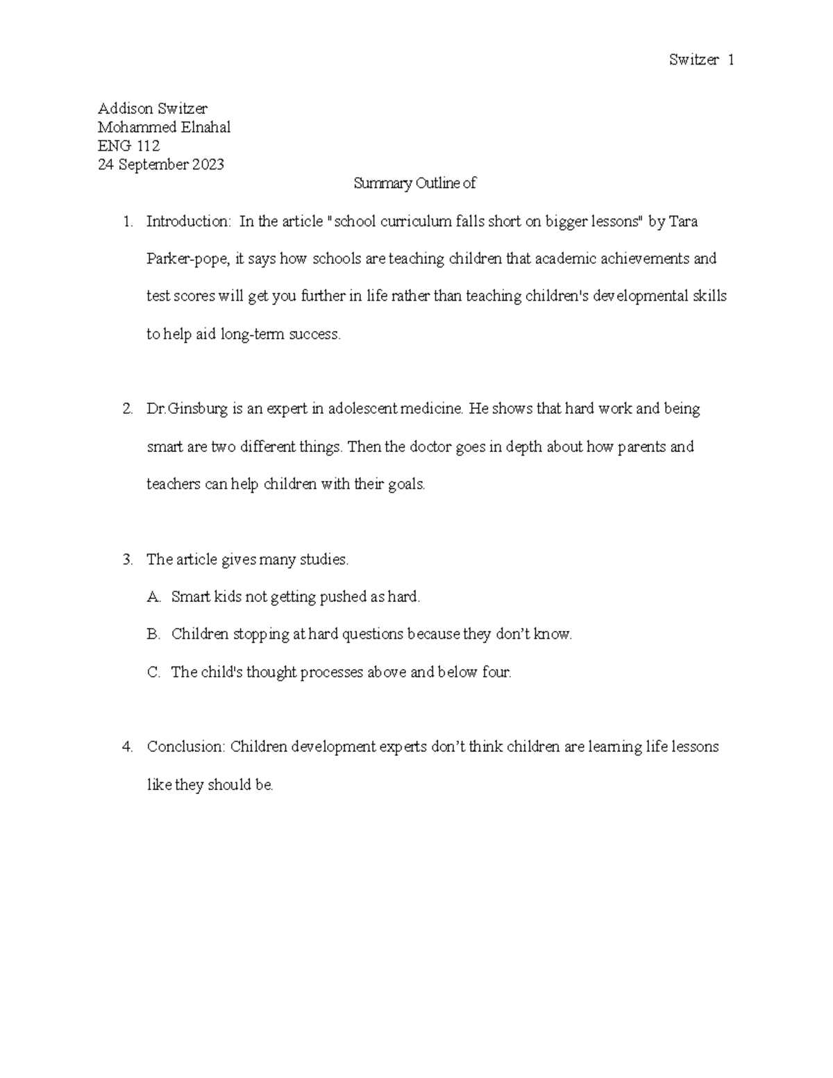 Summary Outline - Switzer 1 Addison Switzer Mohammed Elnahal ENG 112 24 ...