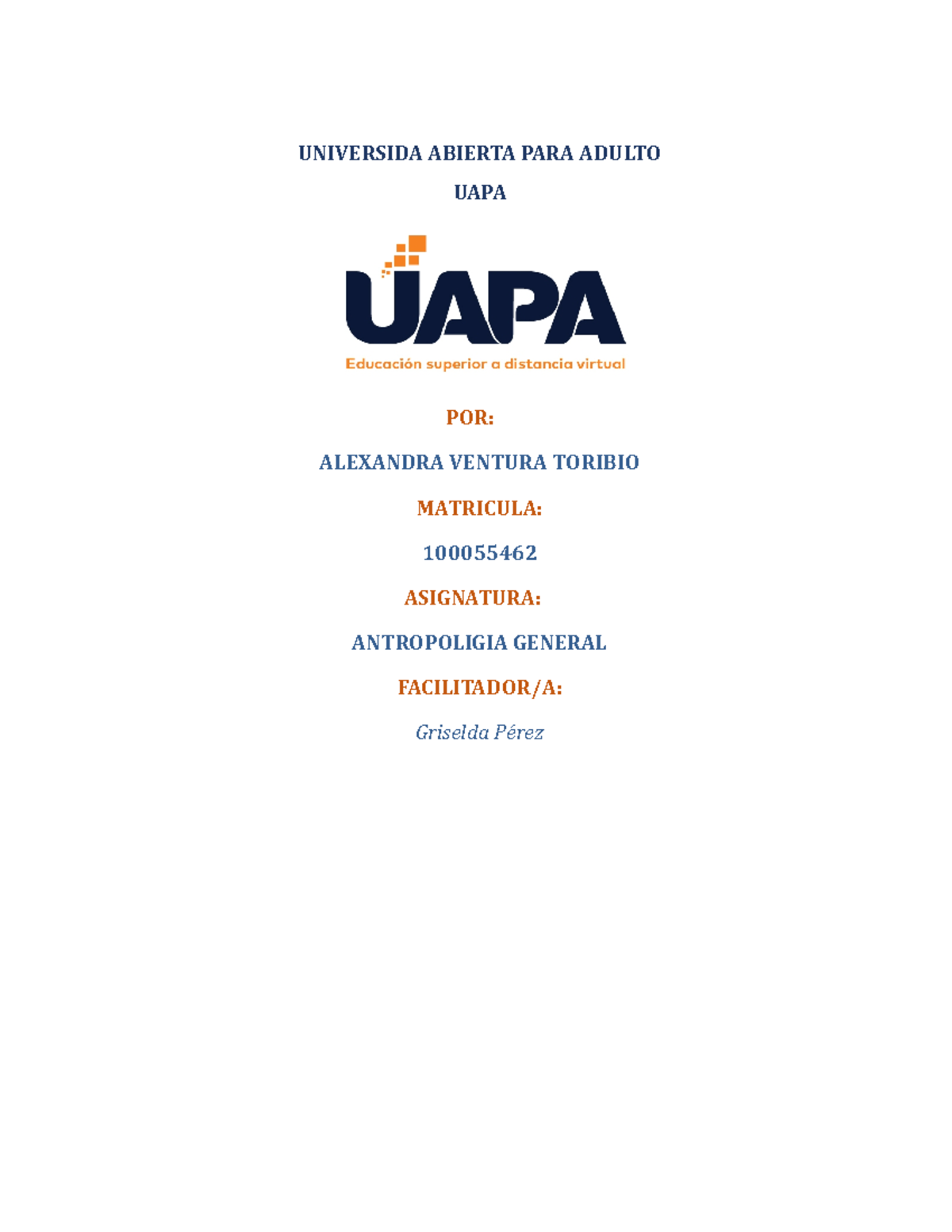 Semana 9 Antropologia - UNIVERSIDA ABIERTA PARA ADULTO UAPA POR ...