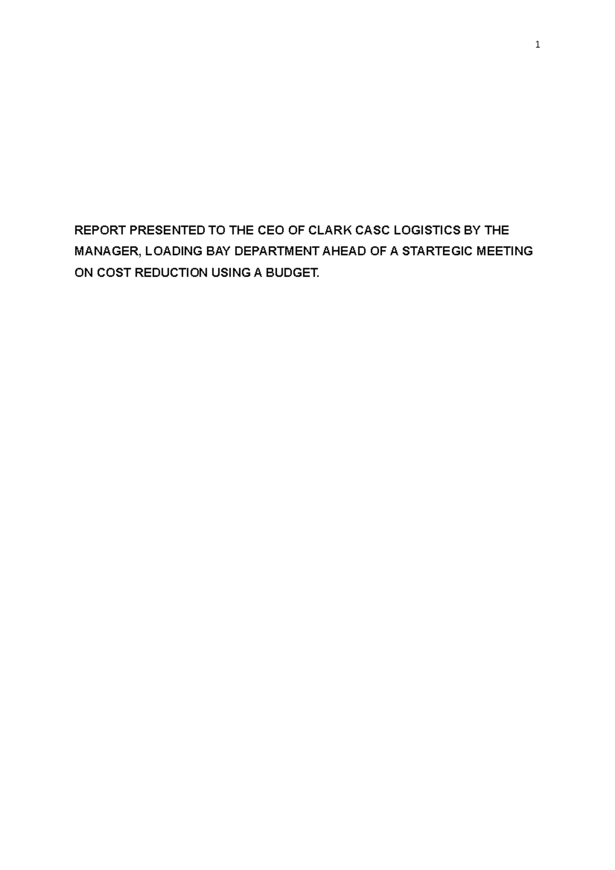 Finance Assignment - REPORT PRESENTED TO THE CEO OF CLARK CASC ...