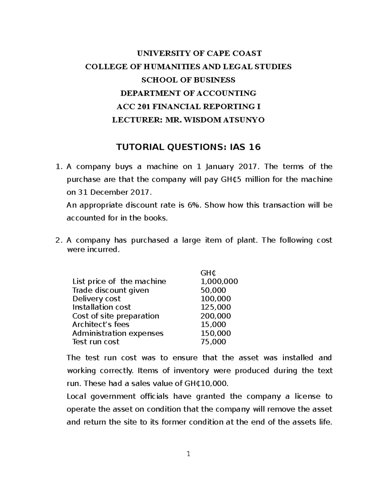 . Tutorial Questions IAS 16 PPE 1614670790000 - UNIVERSITY OF CAPE ...