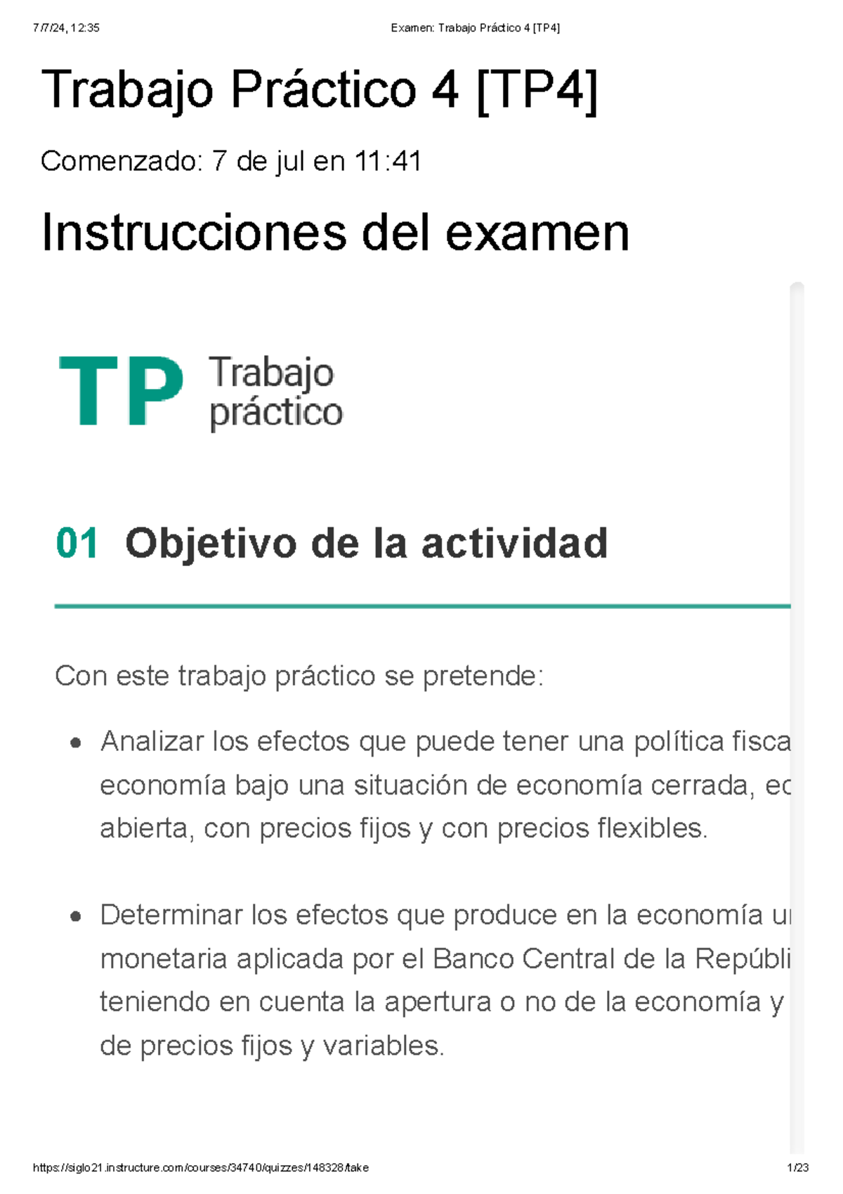 Examen Trabajo Práctico 4 [TP4] Eco II Ani 75% - Trabajo Práctico 4 [TP4] Comenzado: 7 de jul en ...