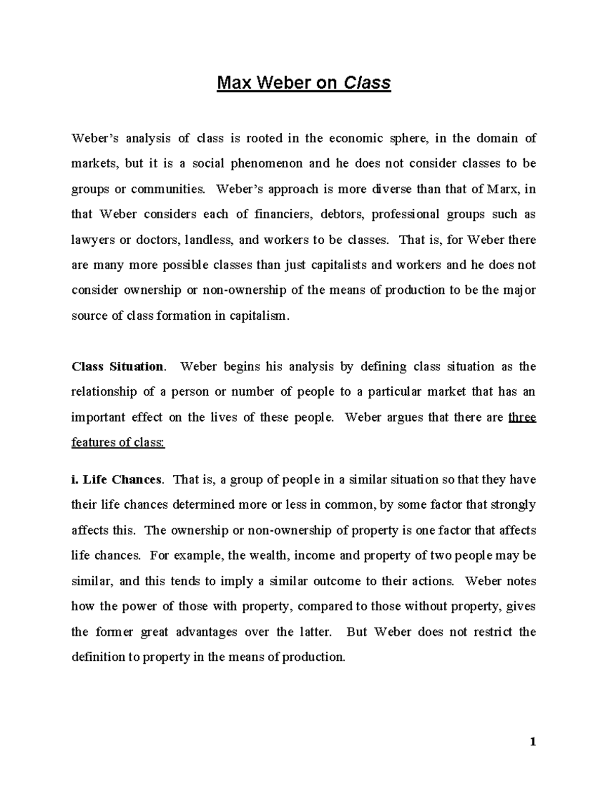 Max Weber on Class - Max Weber on Class Weber’s analysis of class is ...