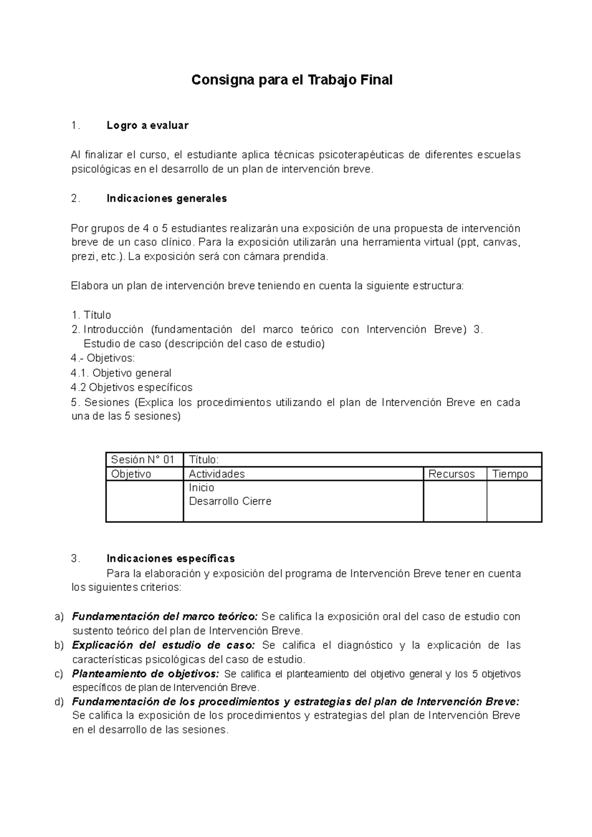 GC PS58 Consigna TF 22C1M - Consigna para el Trabajo Final Logro a evaluar Al finalizar el curso ...