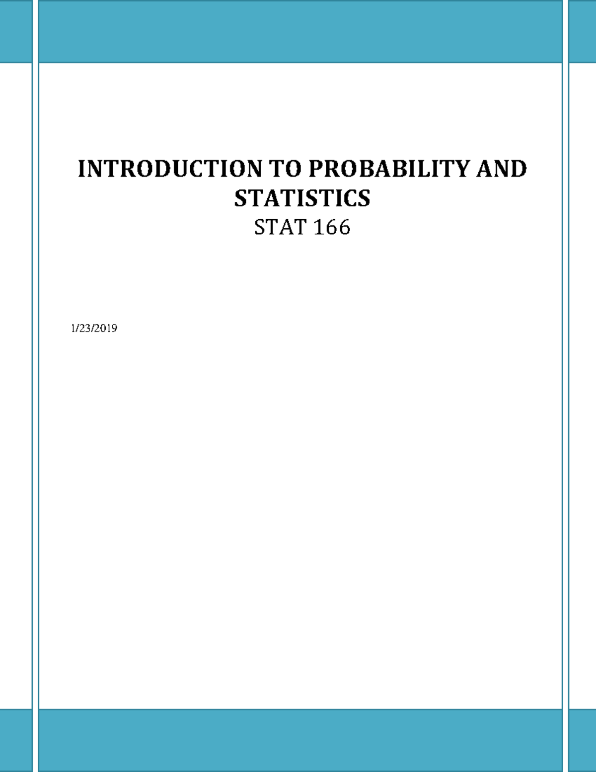 Introduction to Probability and Statistics STAT 166 - INTRODUCTION TO ...