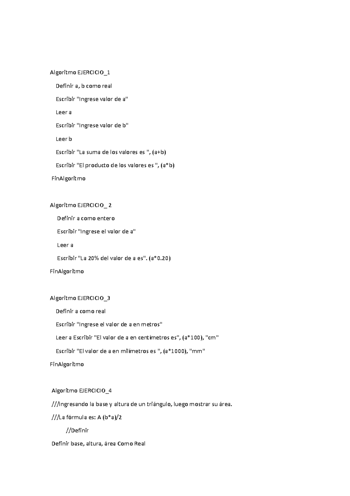 Algoritmo Ejercicio - lmkjshghwjiukd - Algoritmo EJERCICIO_ Definir a ...