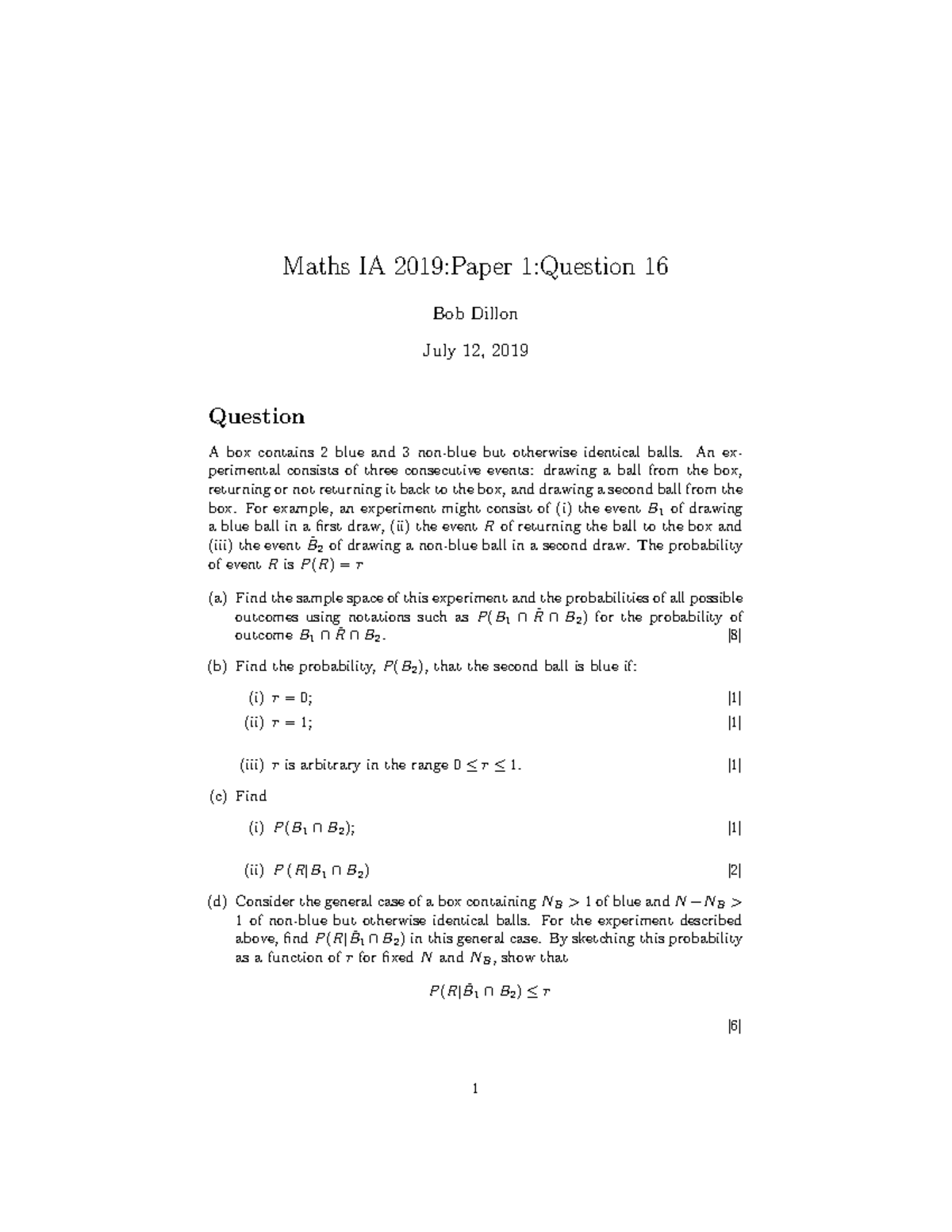 1A maths 2019 P1 Q16(Probabilty) - Maths IA 2019:Paper 1:Question 16 Bob Dillon July 12, 2019 ...