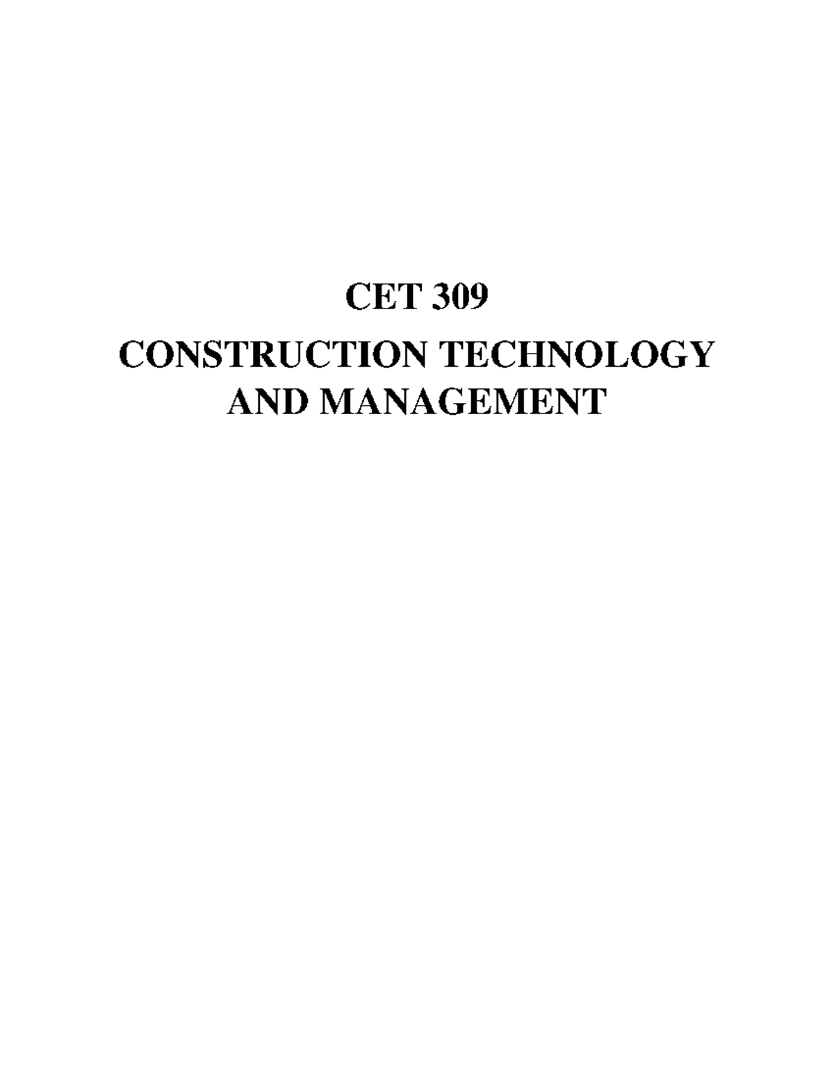 CTM Notes - CET 309 CONSTRUCTION TECHNOLOGY AND MANAGEMENT SYLLABUS ...