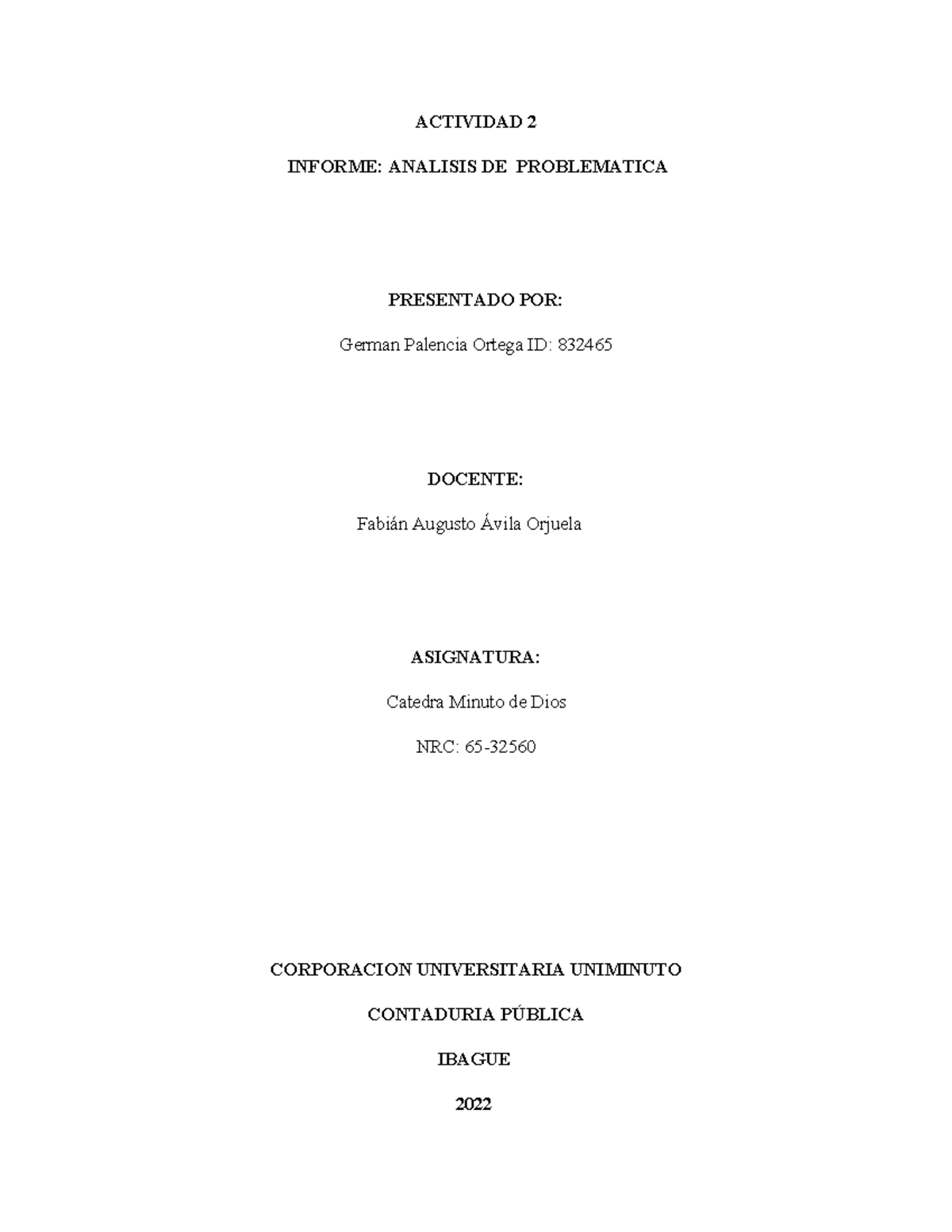 Actividad 2 problematica informe catedra - ACTIVIDAD 2 INFORME: ANALISIS DE PROBLEMATICA ...