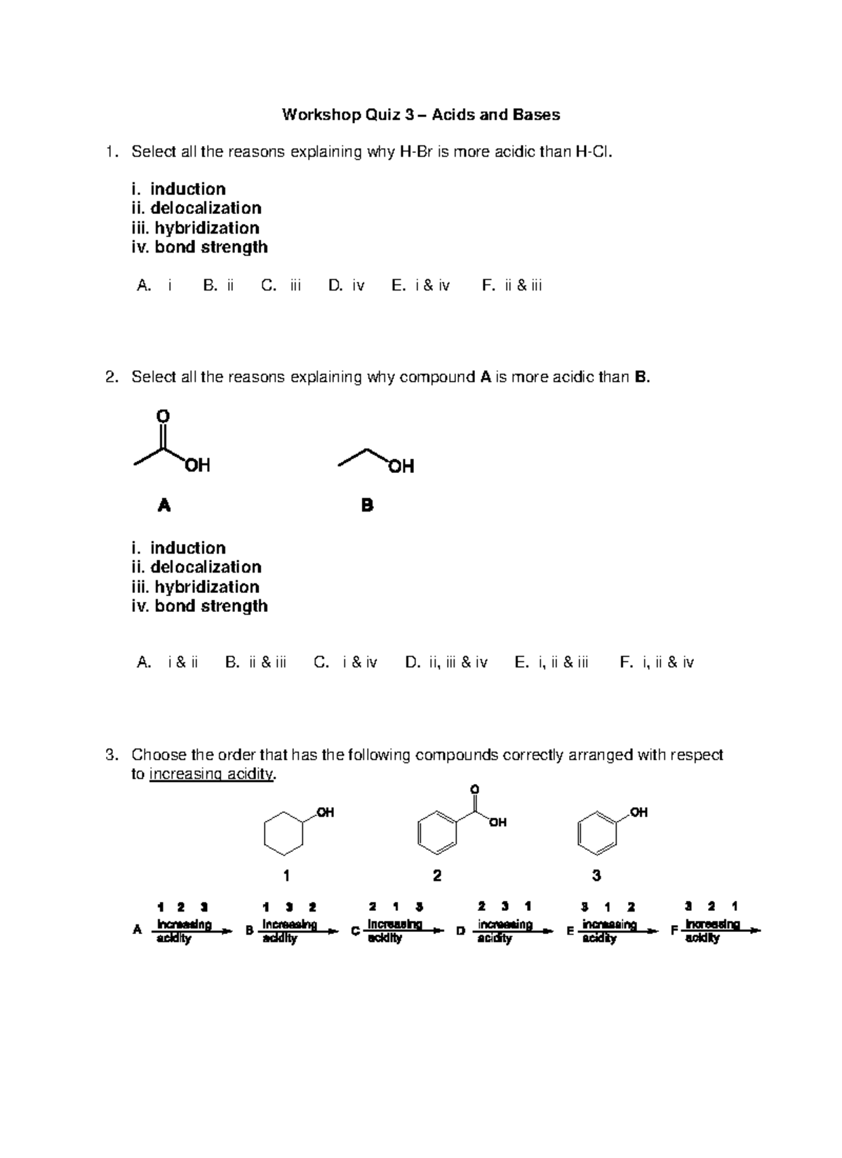 Quiz 3 - Acids and Bases - Select all the reasons explaining why is ...