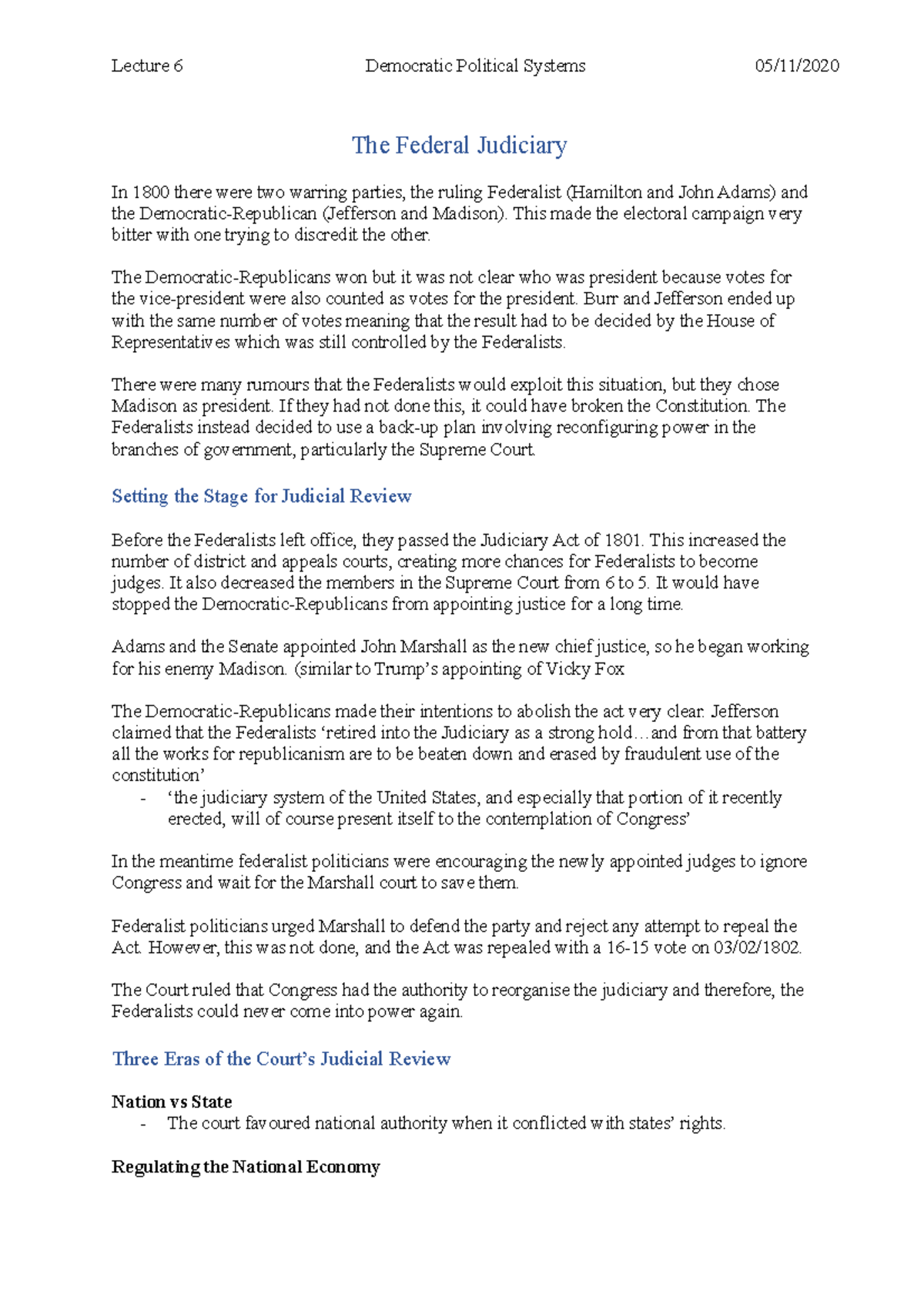 The Federal Judiciary - This made the electoral campaign very bitter ...