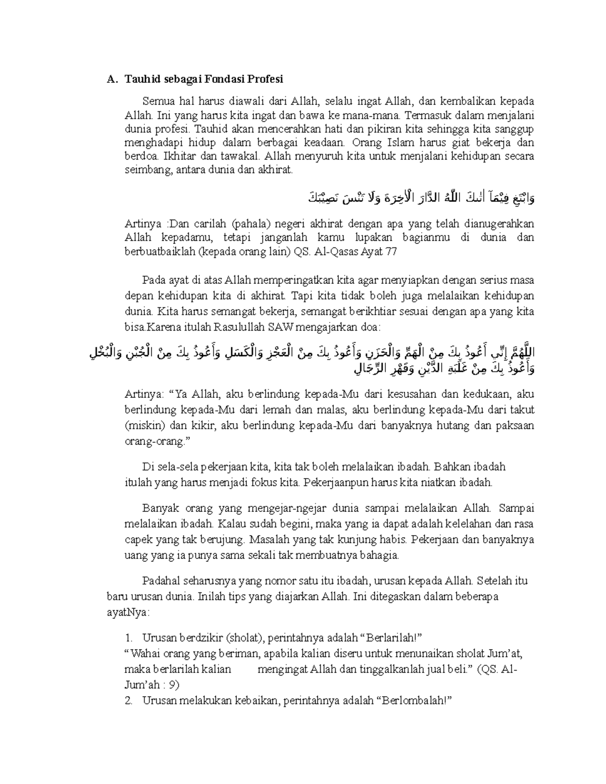 Tauhid sebagai Fondasi Profesi - A. Tauhid sebagai Fondasi Profesi Semua hal harus diawali dari ...