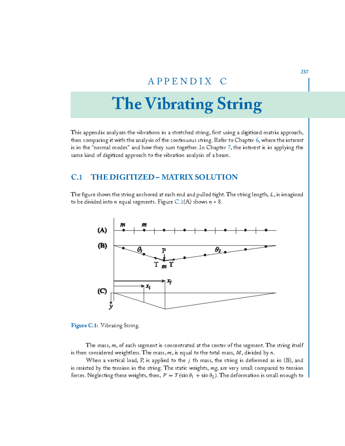 Matrices in Engineering Problems 11 - 237 A P P E N D I X C The Vibrating String This appendix ...