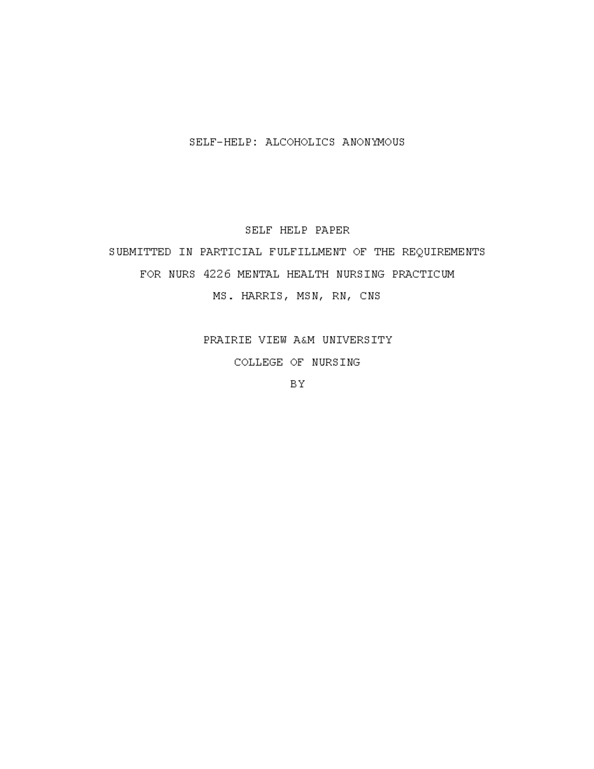 Alcoholics Anonymous Paper Psych - SELF-HELP: ALCOHOLICS ANONYMOUS SELF ...