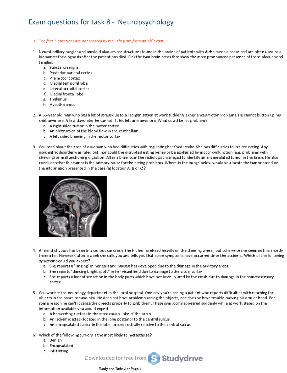 Neuropsychology - The first 5 questions are not created by me - they ...