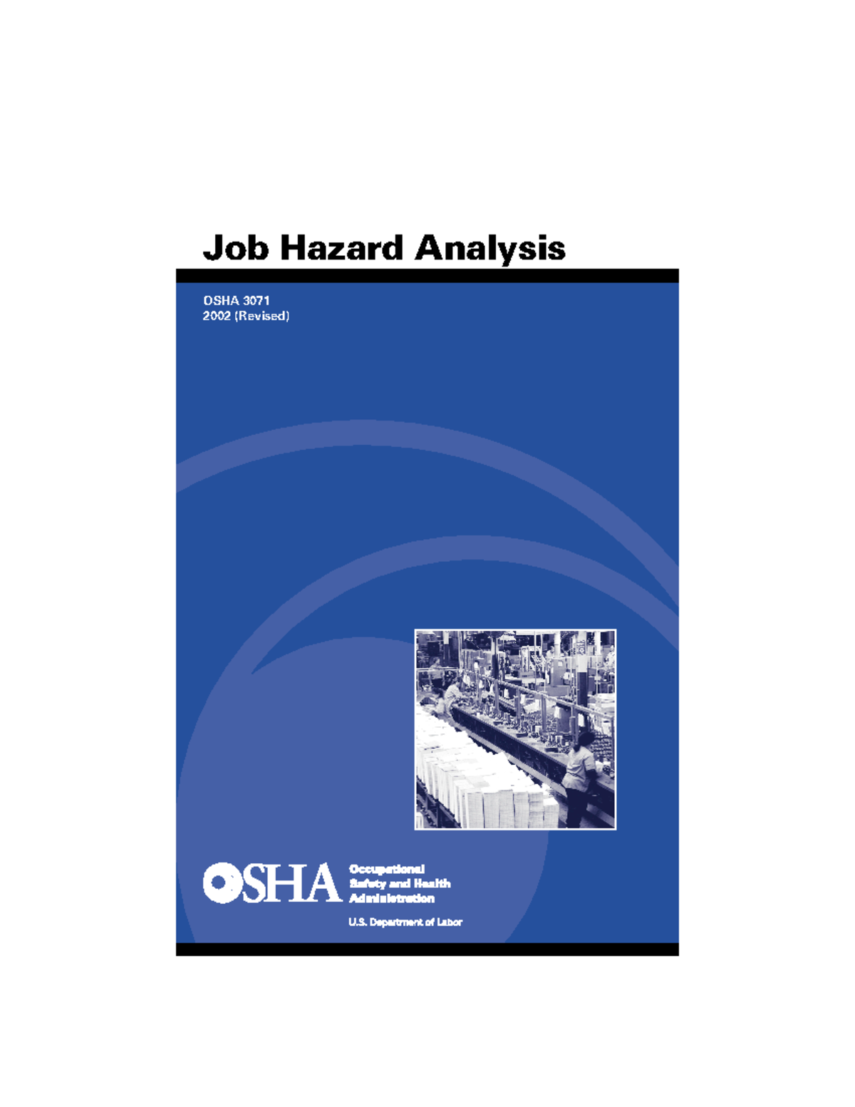 Job Hazard Analysis None OSHA 3071 2002 Revised Job Hazard